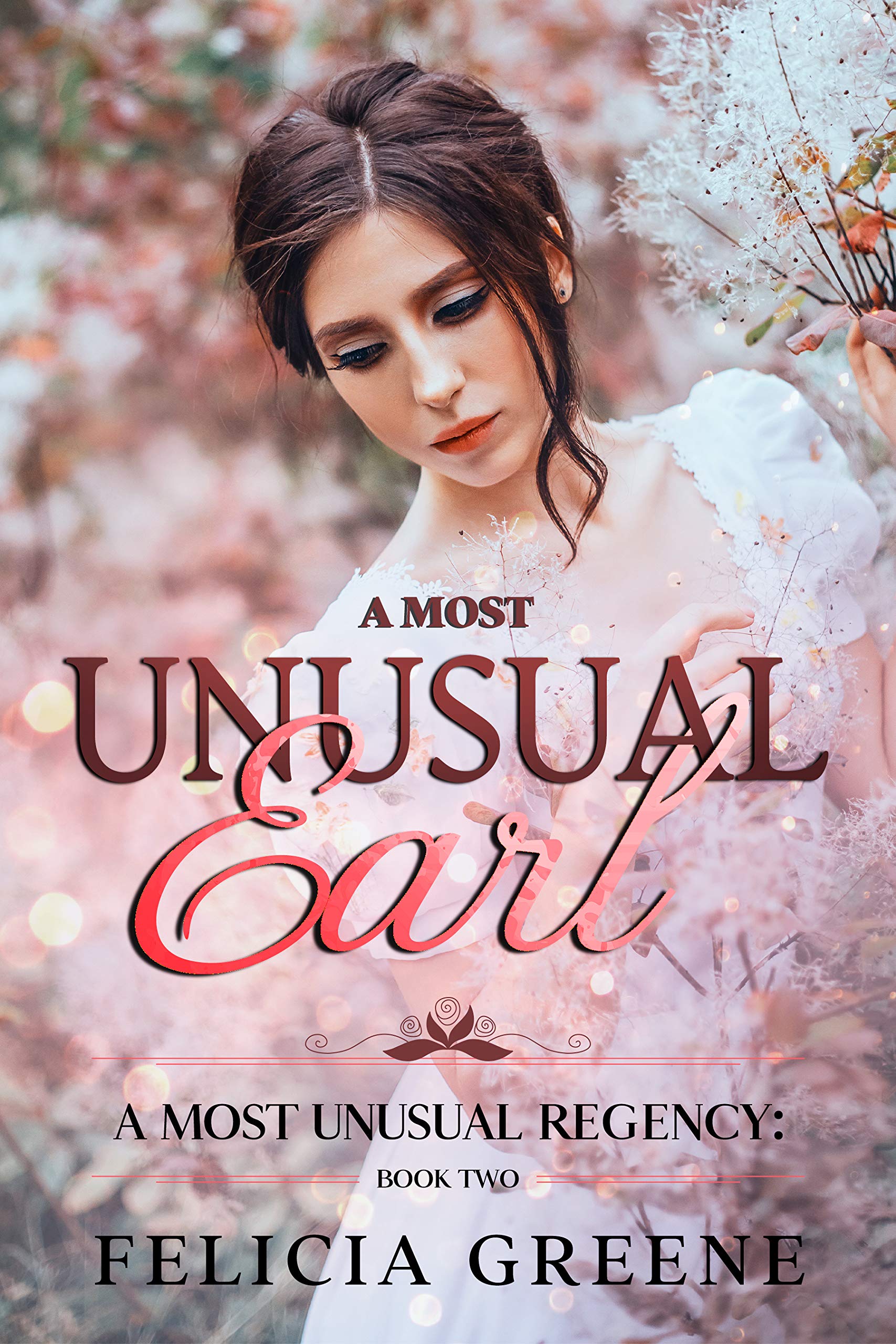 A Most Unusual Earl (A Most Unusual Regency, #2) by Felicia Greene ...