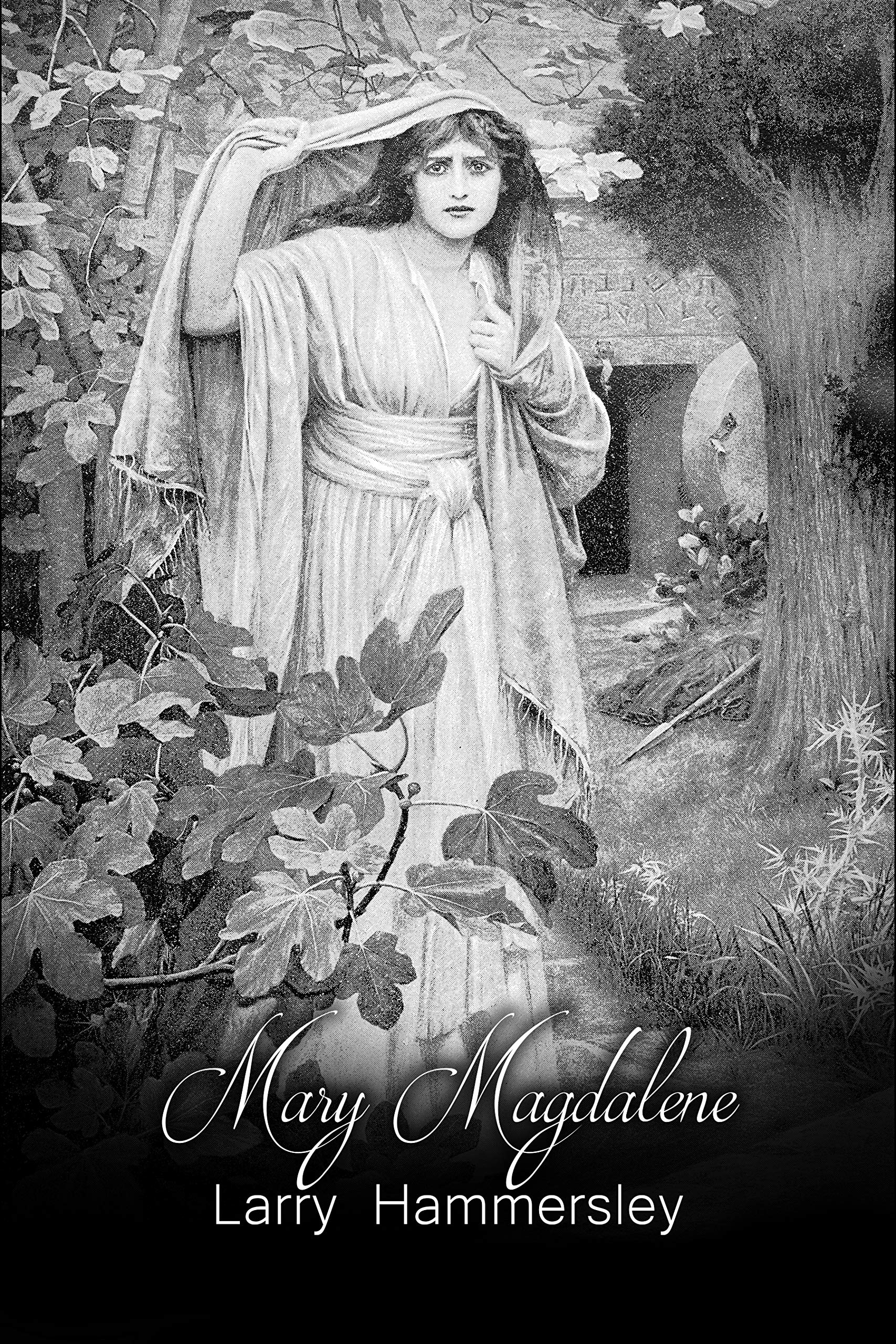 Mary Magdalene by Larry Hammersley | Goodreads