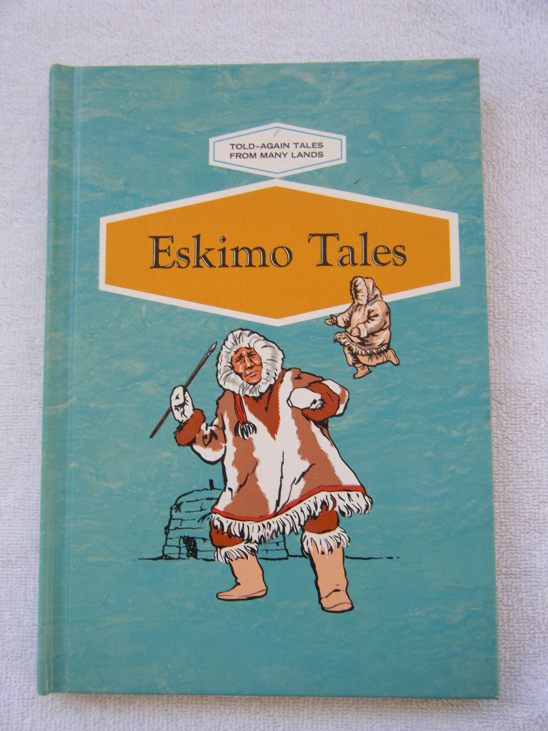 Eskimo Tales by Grace E. Potter | Goodreads