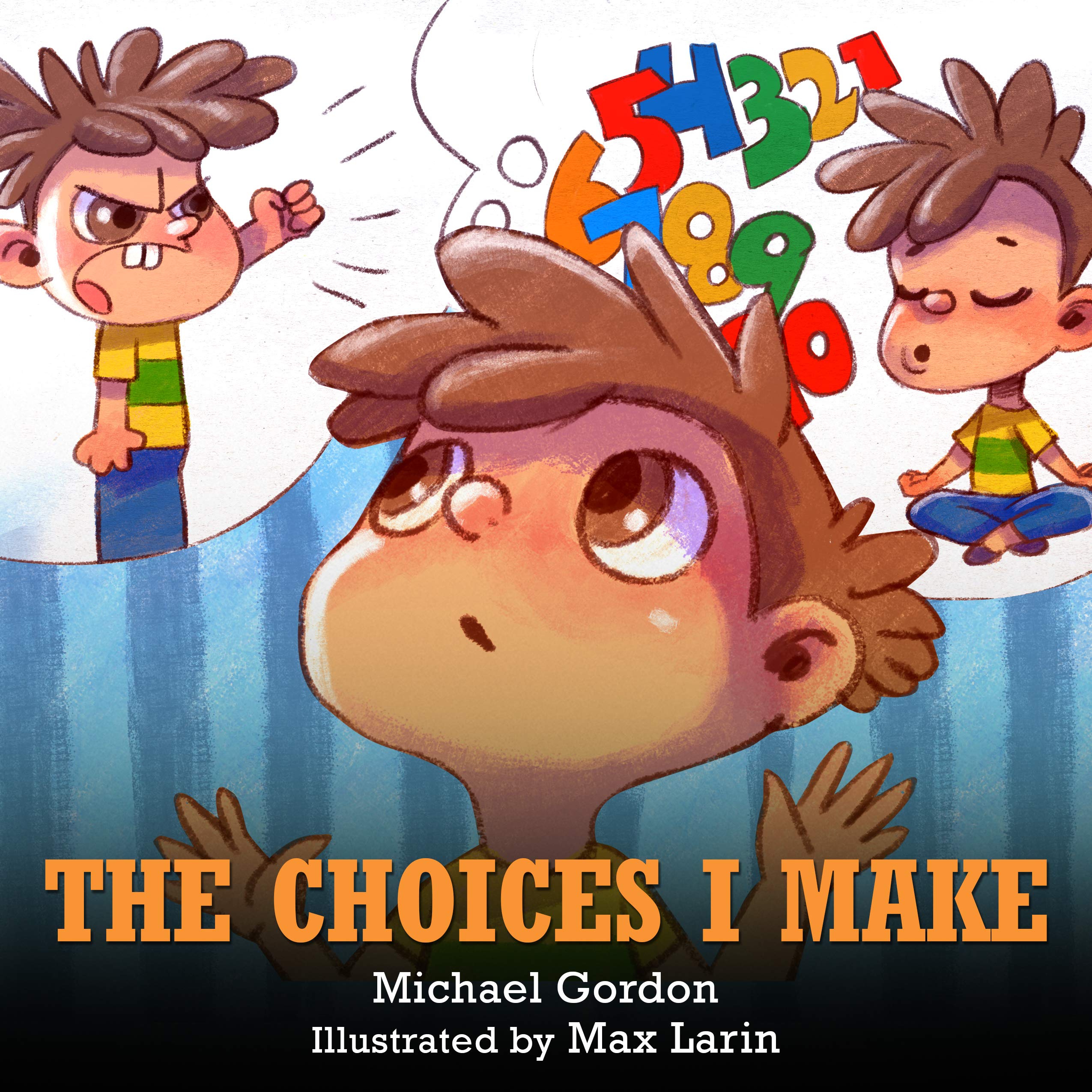 The Choices I Make: by Michael Gordon | Goodreads
