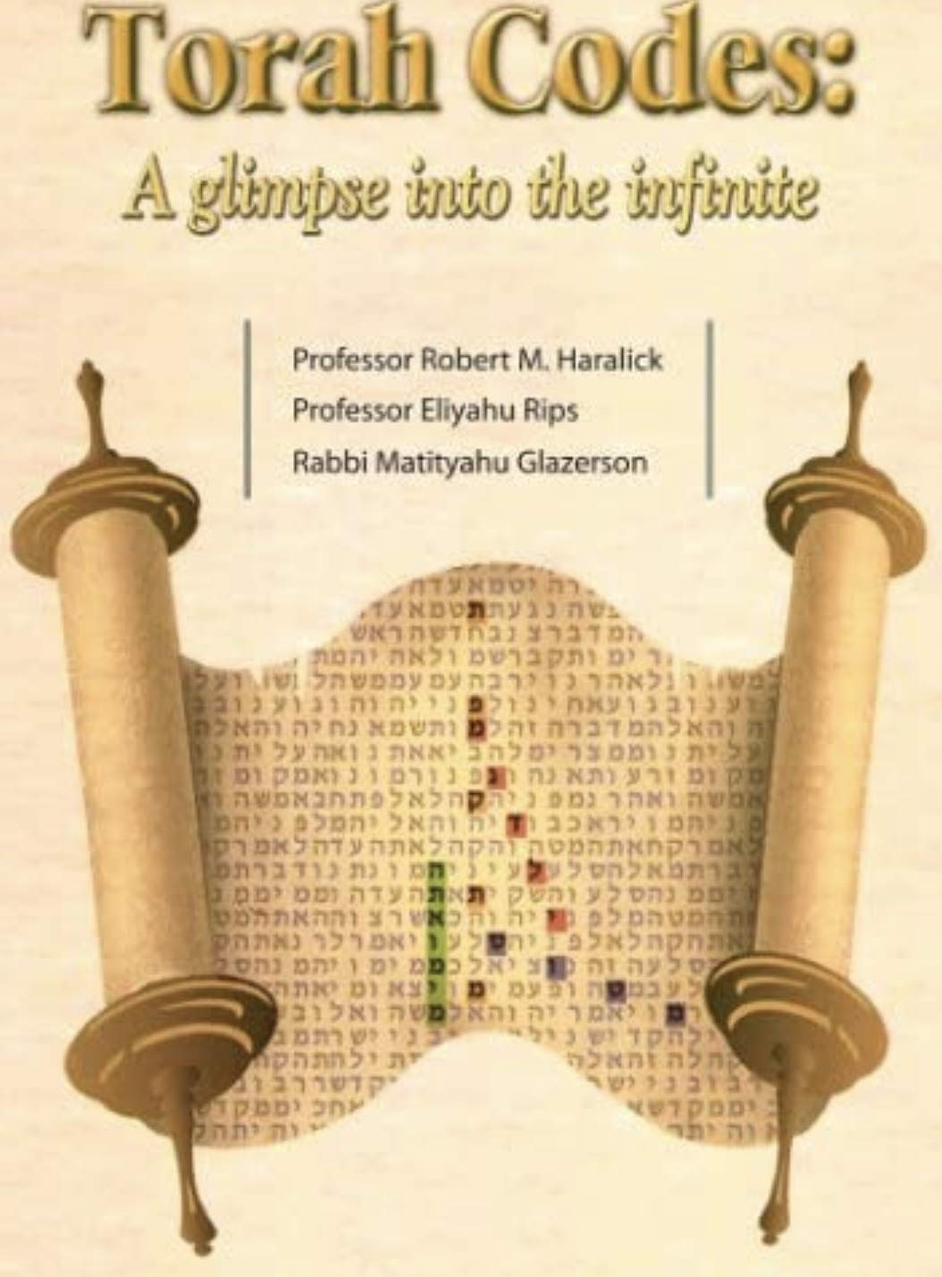 Torah Codes: A Glimpse into the Infinite: A book about Jewish ...