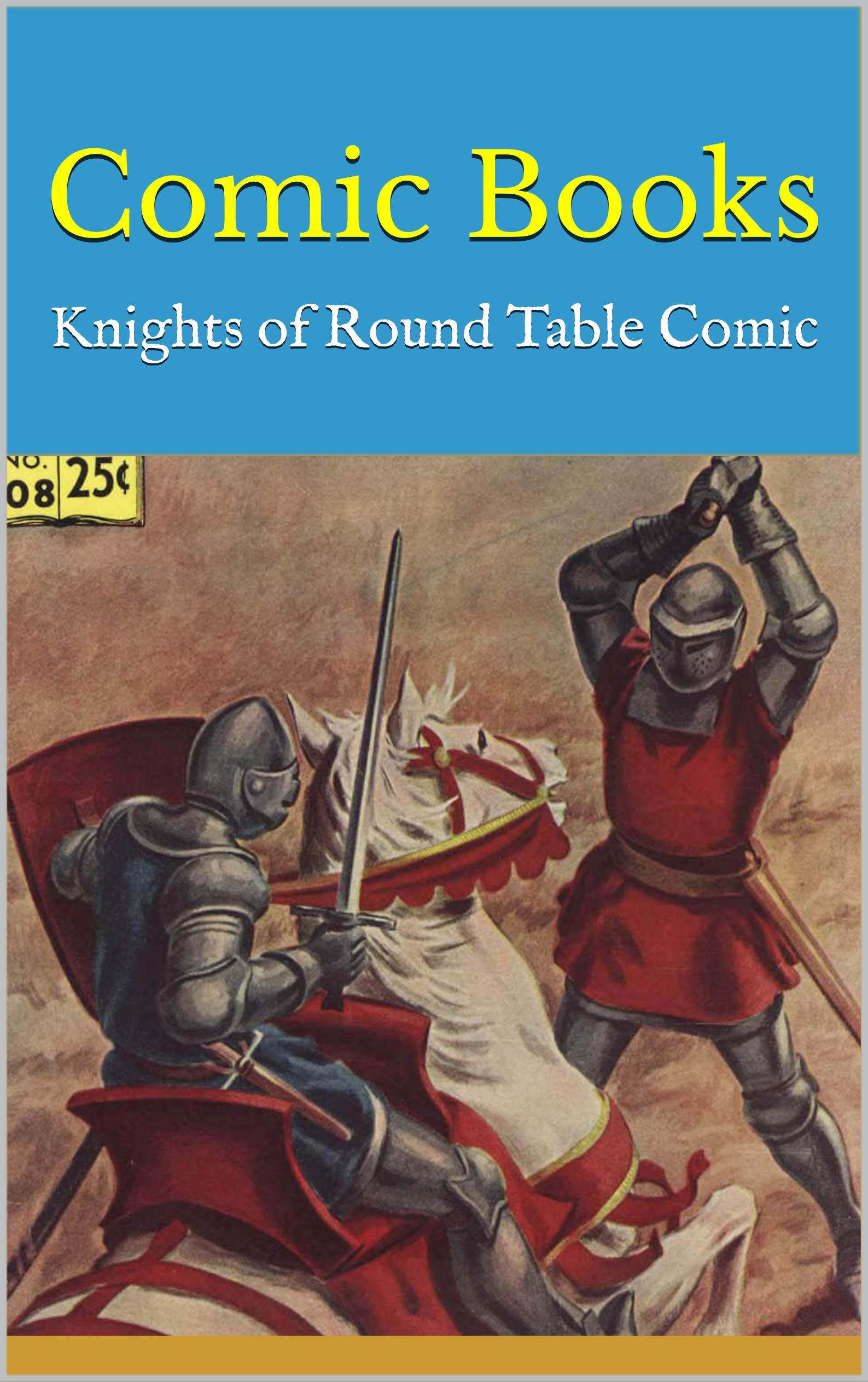 Comic Books: Knights of Round Table Comic by Yellowcomic | Goodreads