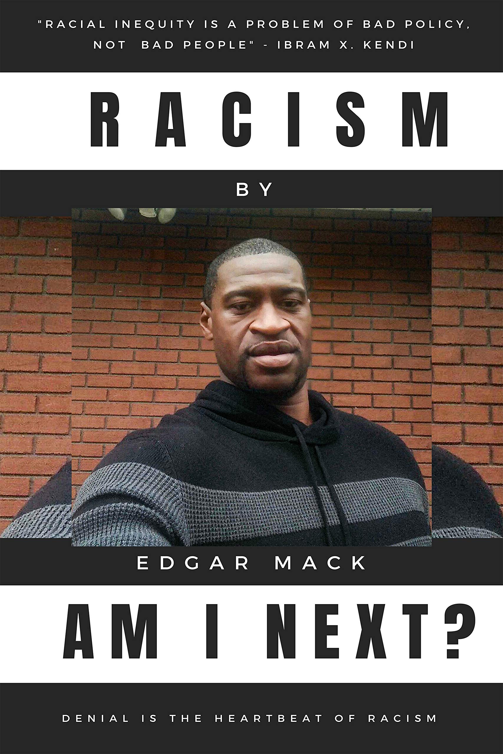 Racism: Am I Next? by Edgar Mack | Goodreads