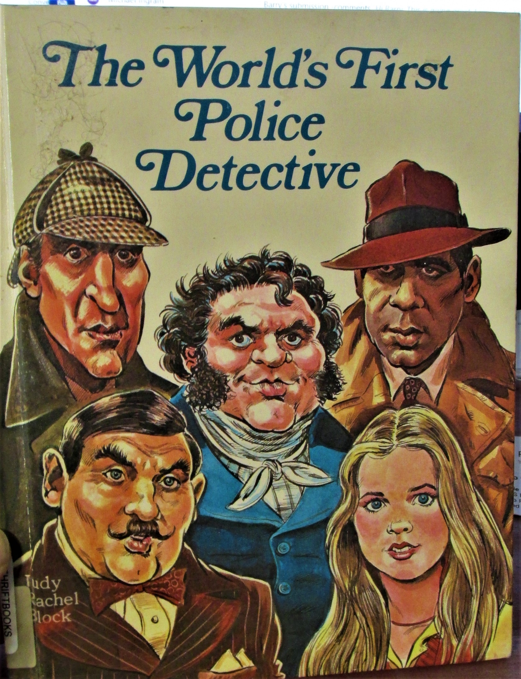 The World's First Police Detective by Judy Rachel Block | Goodreads