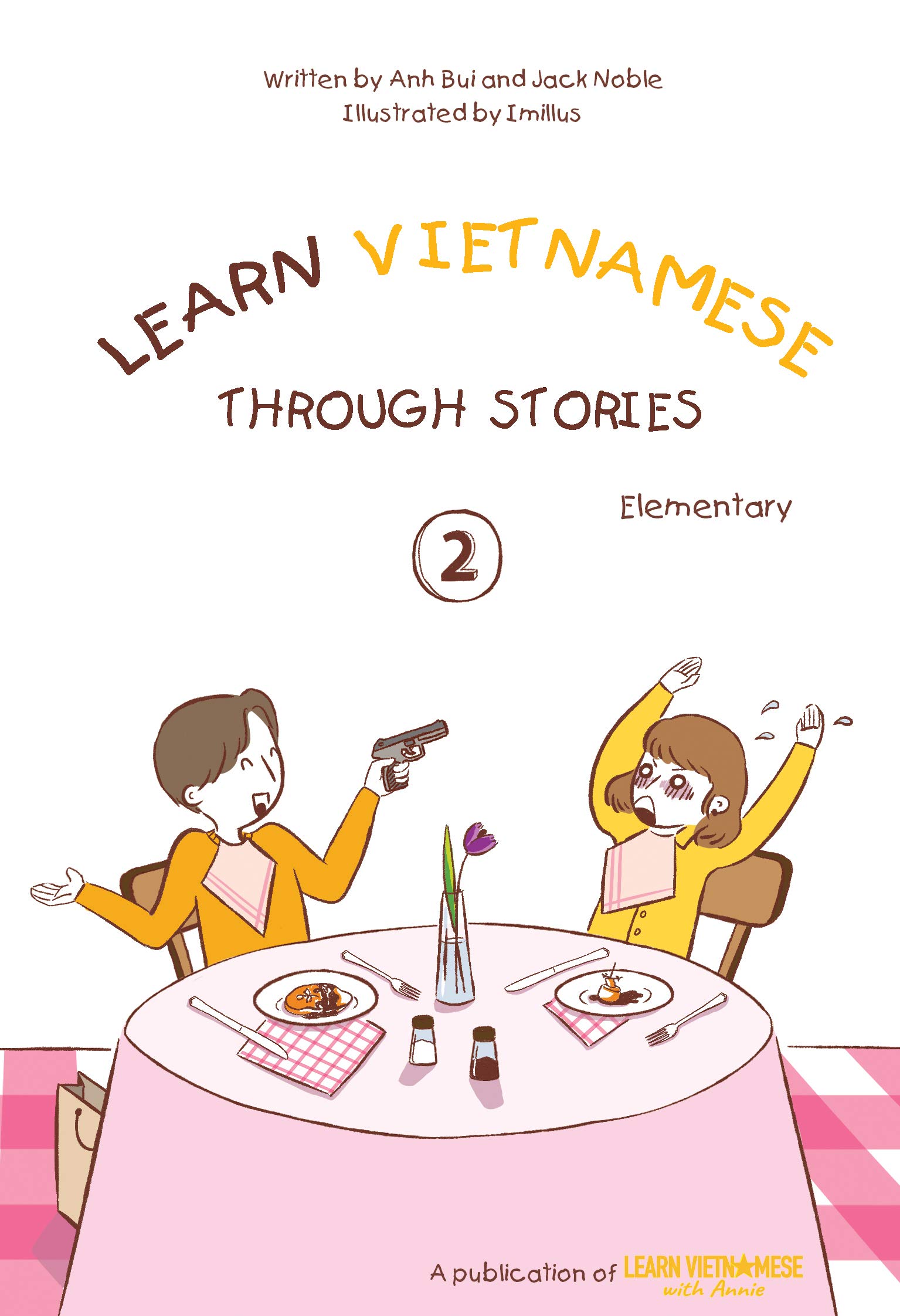 Learn Vietnamese Through Stories: Elementary - Volume 2 by Anh Bui ...