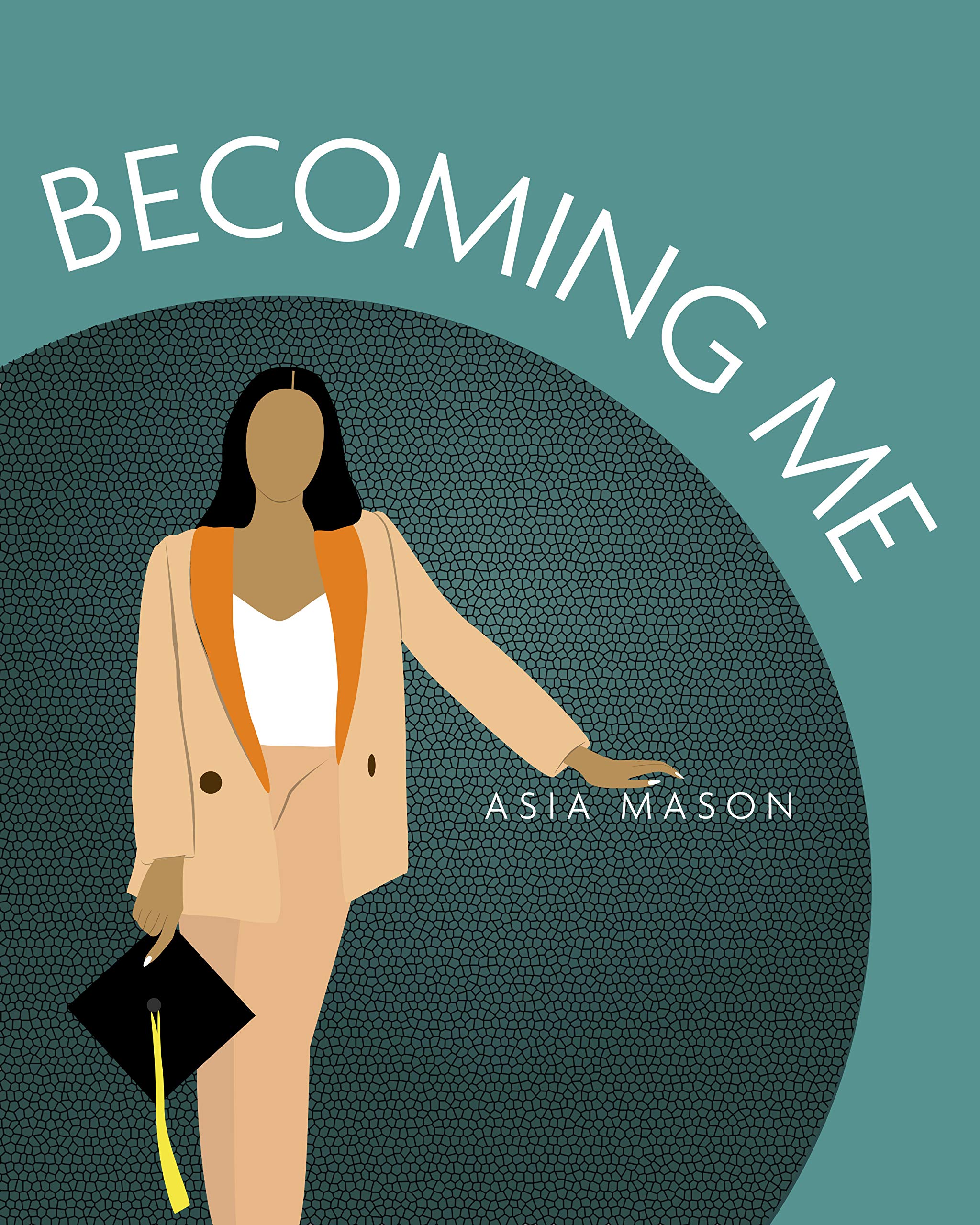 Becoming Me by Asia Mason | Goodreads