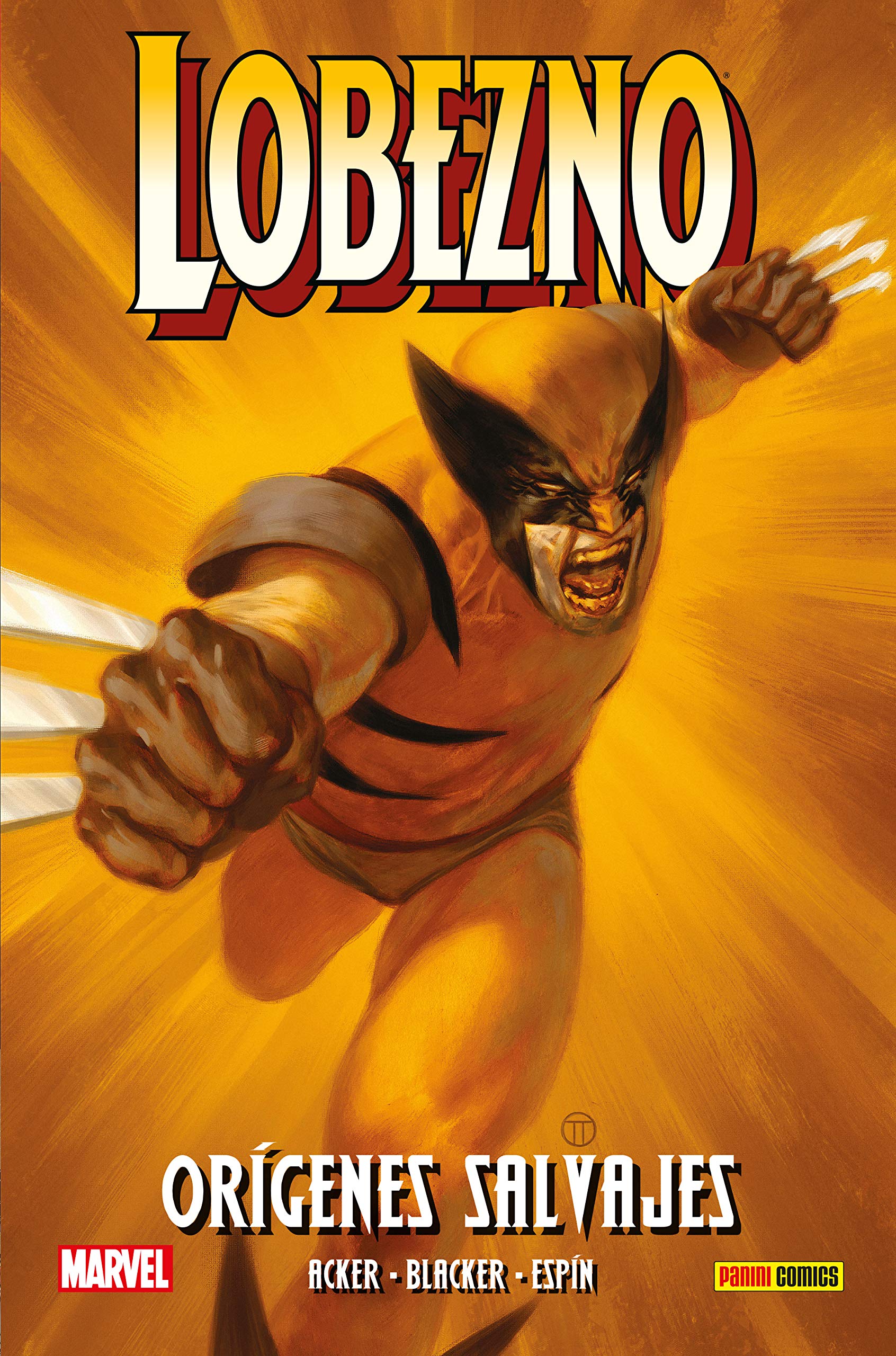 100% Marvel HC. Lobezno: Orígenes Salvajes by Ben Acker | Goodreads