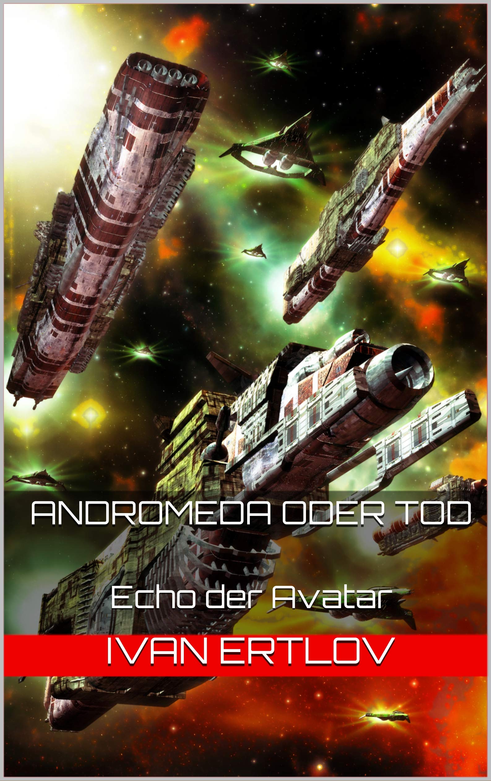 Andromeda oder Tod: Echo der Avatar (Avatar Reihe 6) by Ivan Ertlov ...