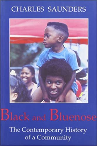 Black and Bluenose: The Contemporary History of a Community by Charles ...