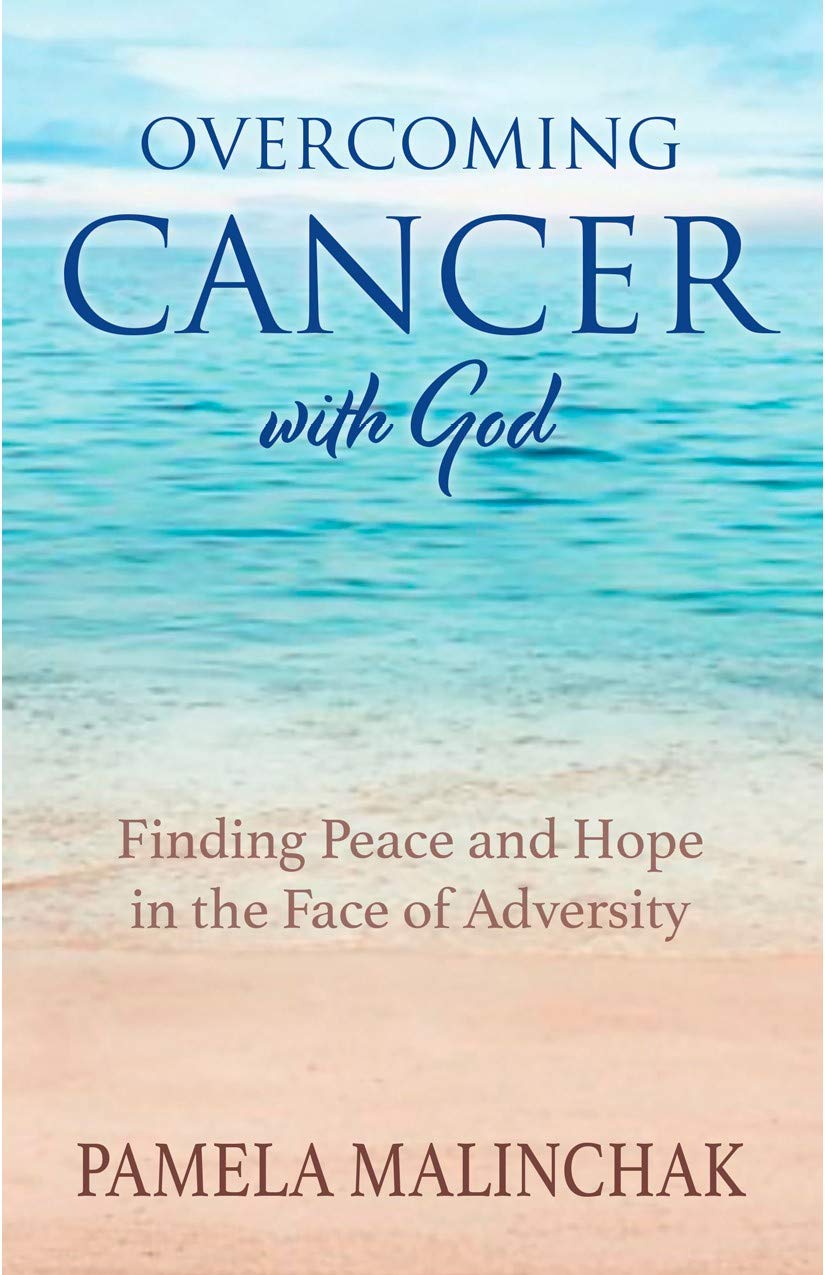 Overcoming Cancer with God: Finding Peace and Hope in the Face of ...