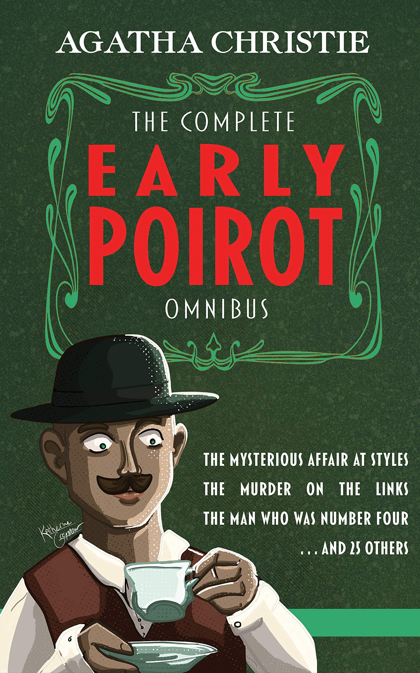 The Complete Early Poirot Omnibus: The Mysterious Affair at Styles; The ...