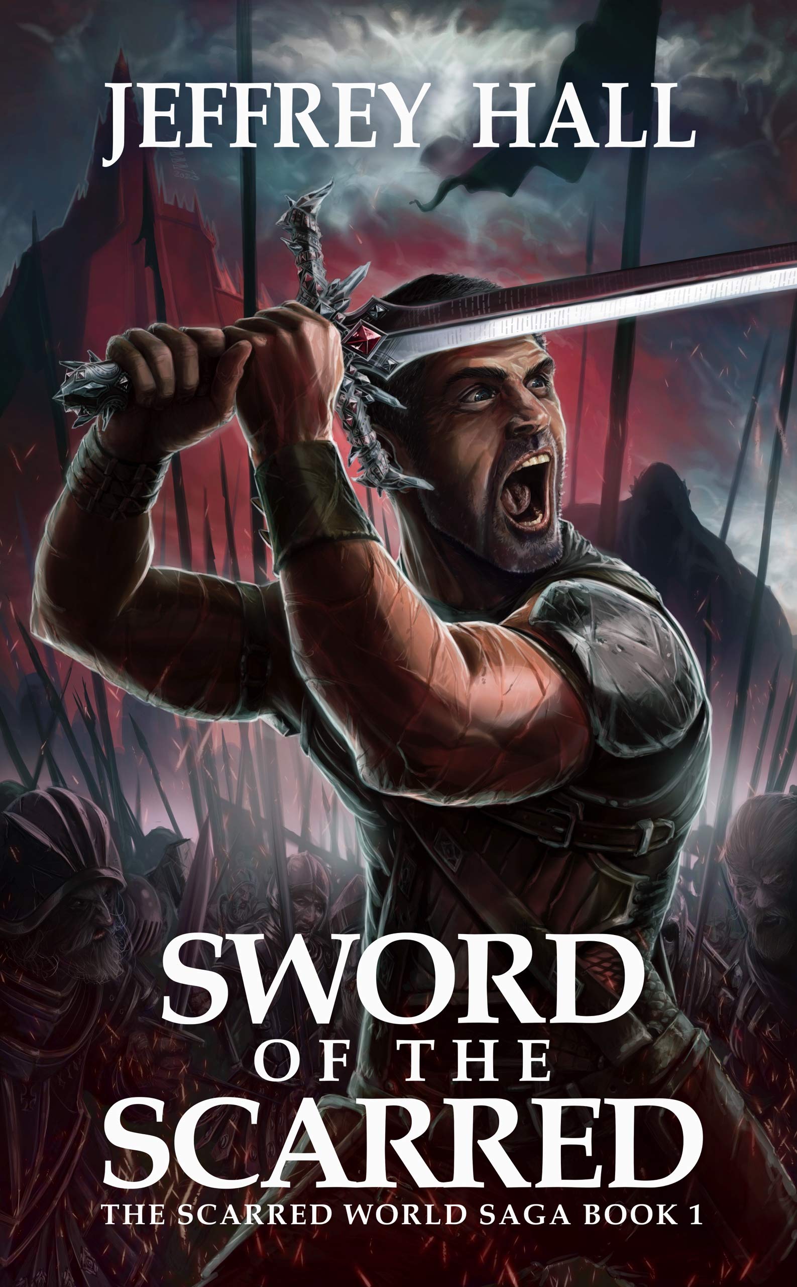 Sword of the Scarred (Scarred World Saga #1) by Jeffrey Hall | Goodreads