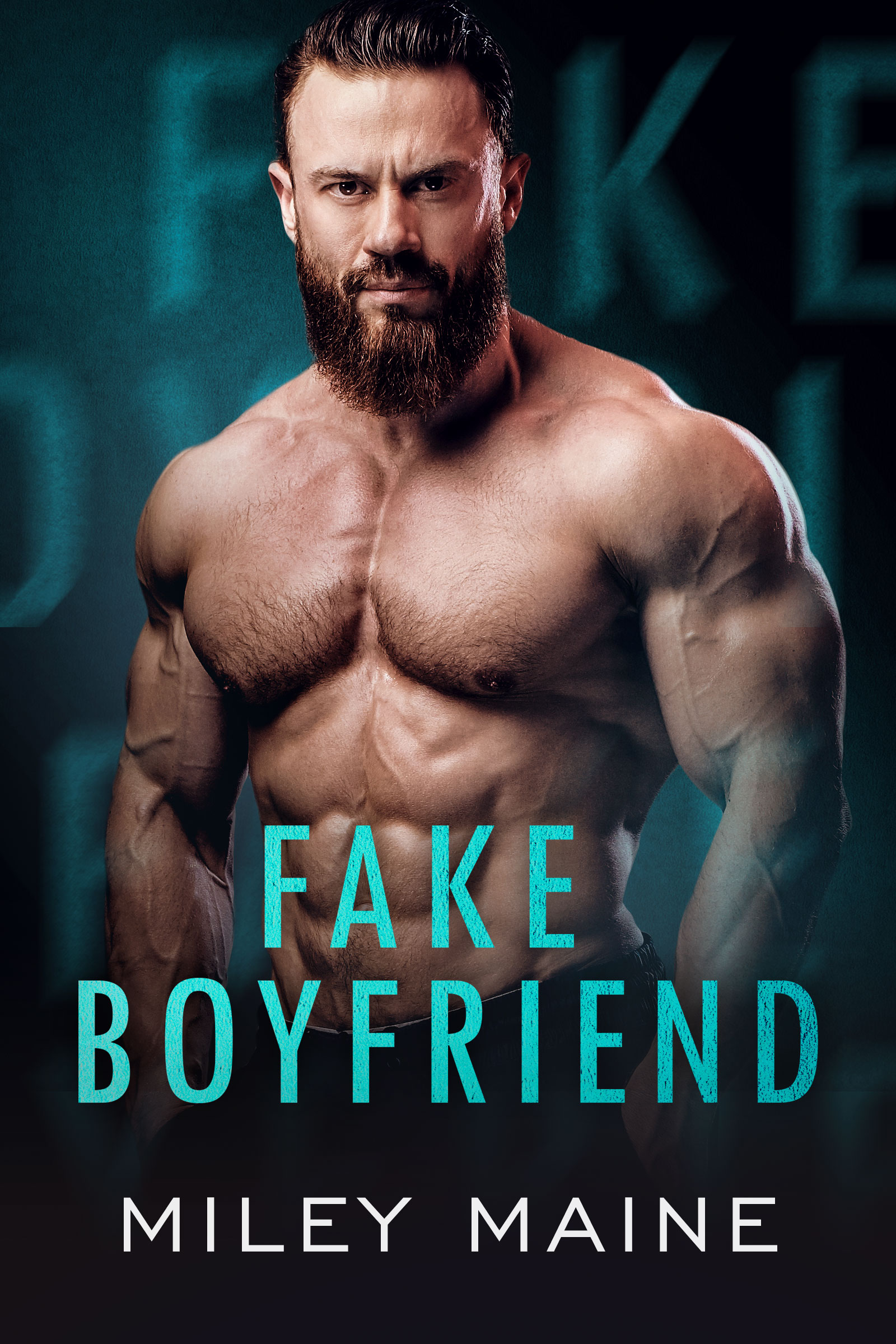 Fake Boyfriend by Miley Maine | Goodreads
