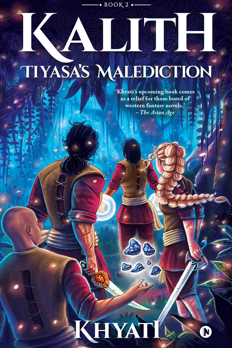 Kalith: Tiyasa's Malediction by Khyati | Goodreads
