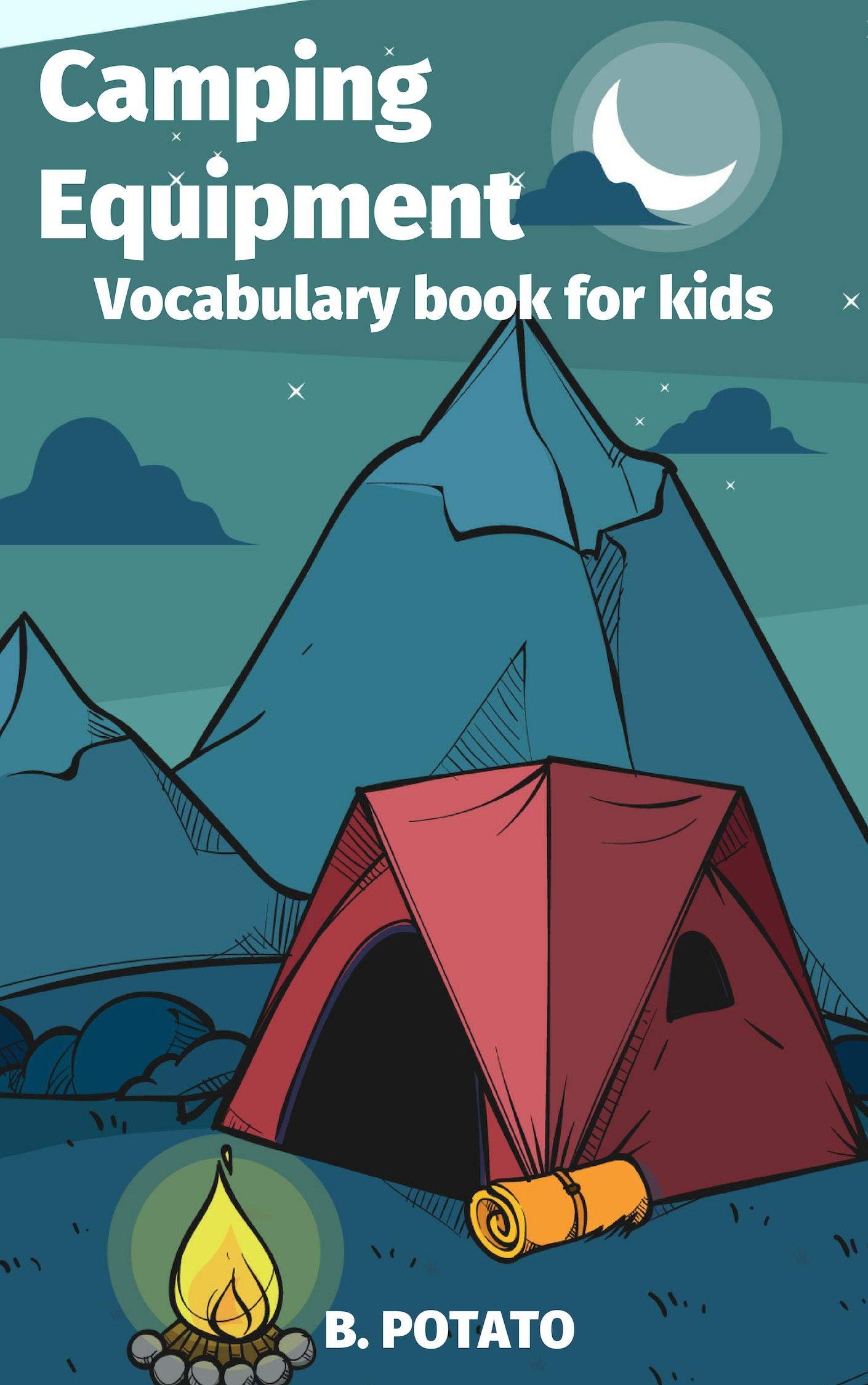 Camping Equipment: Vocabulary Book for Kids Age 3-7, Boys or Girls,and ...