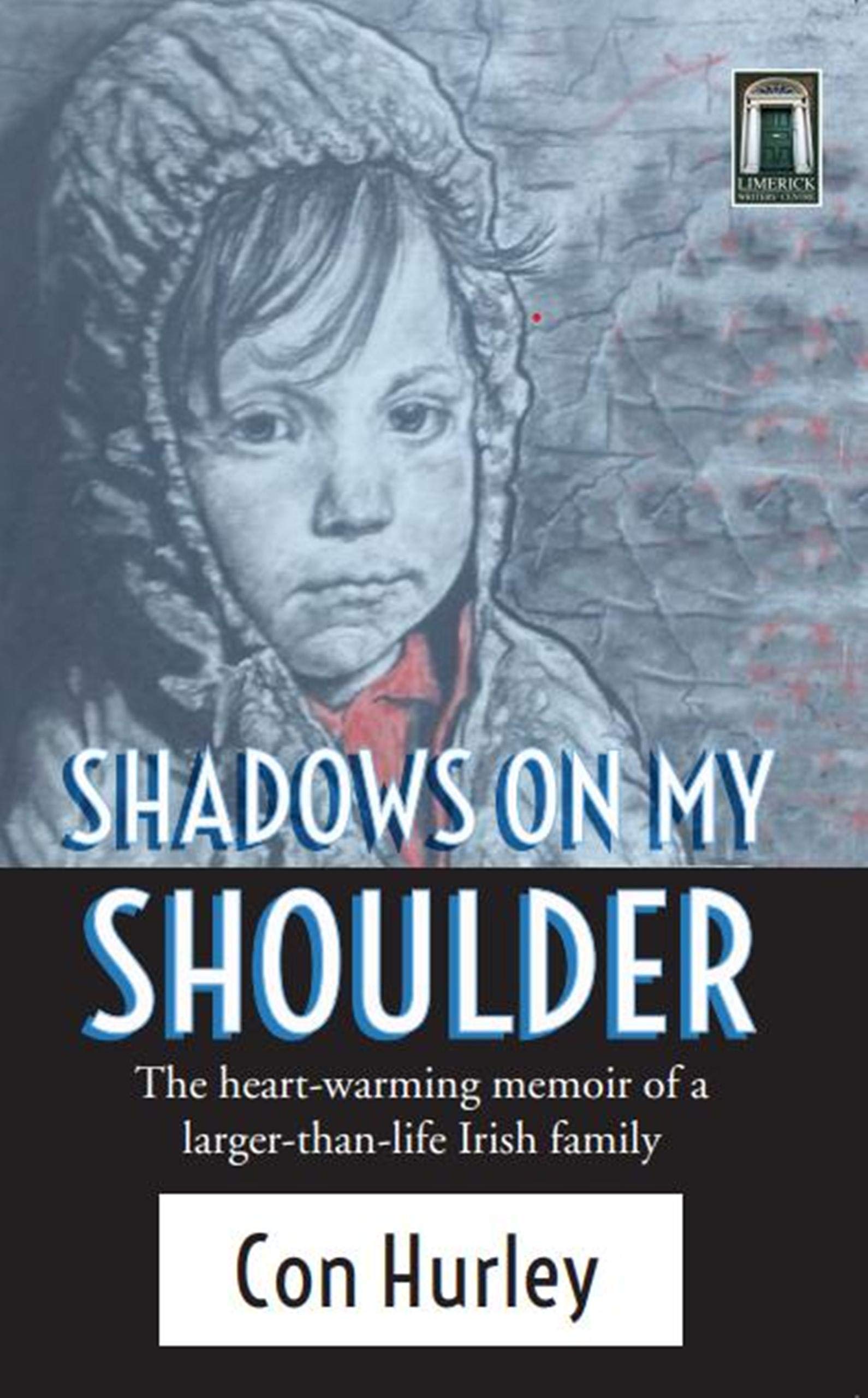 Shadows On My Shoulder by Con Hurley | Goodreads