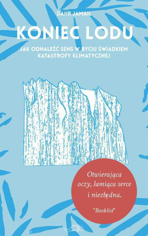 Koniec lodu by Dahr Jamail | Goodreads