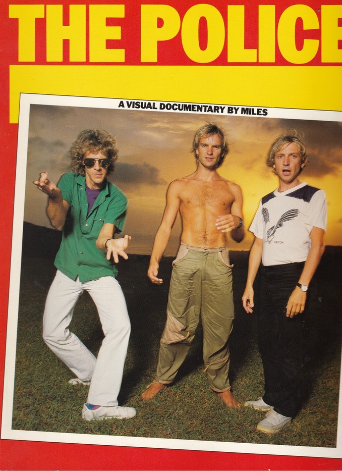 The Police: A Visual Documentary by John Tobler | Goodreads