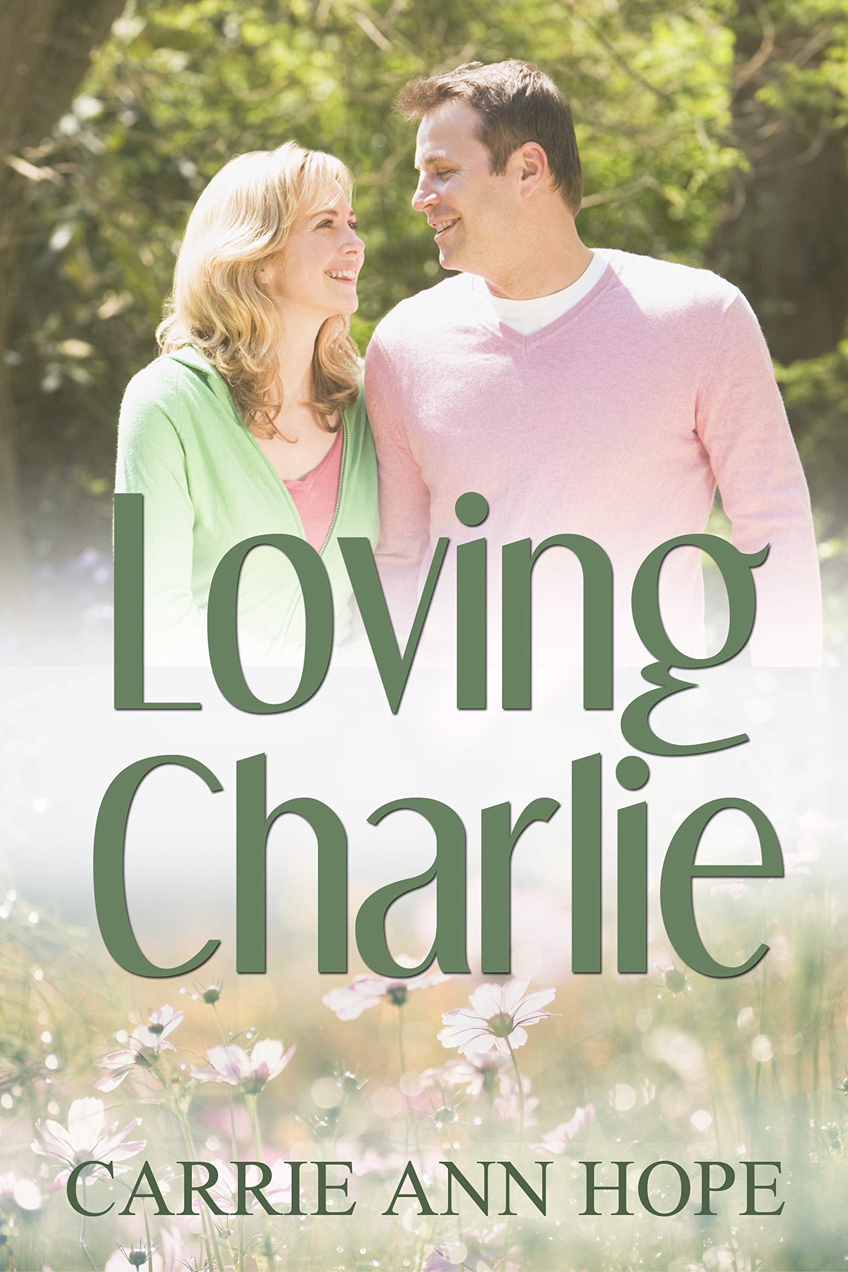 Loving Charlie by Carrie Ann Hope | Goodreads