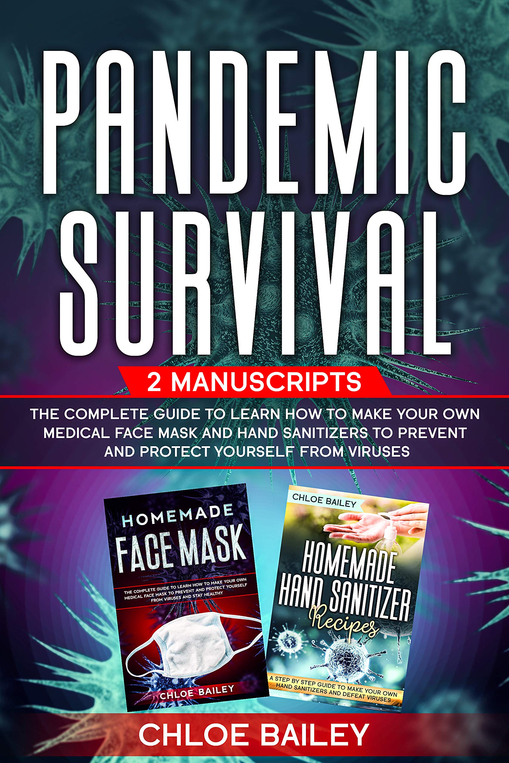 Pandemic Survival: 2 Manuscripts: The Complete Guide to Learn How to ...