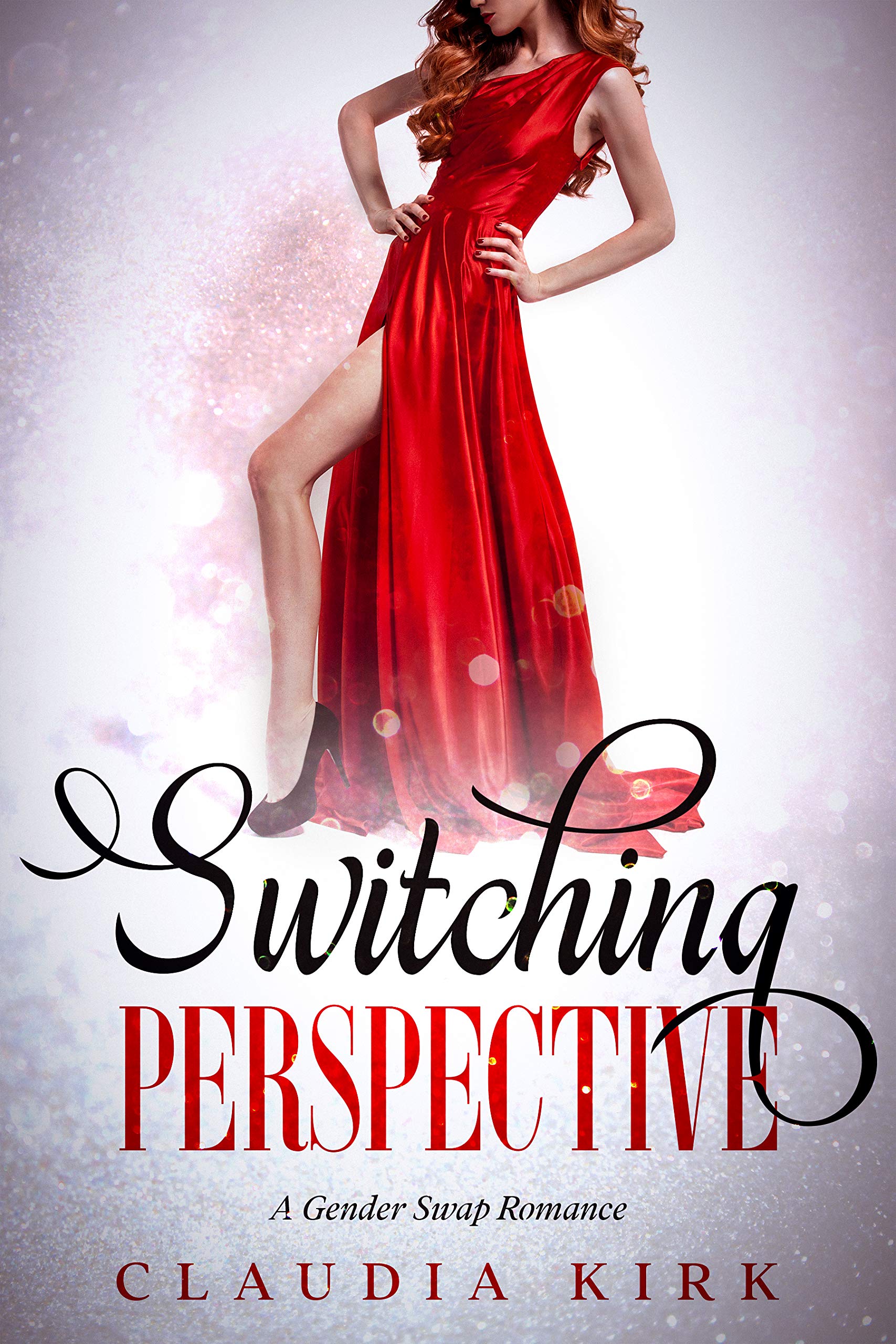 Switching Perspective: A Gender Swap Romance by Claudia Kirk | Goodreads