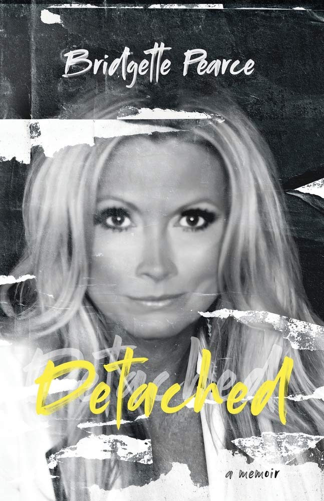 Detached: a memoir by Bridgette Pearce | Goodreads