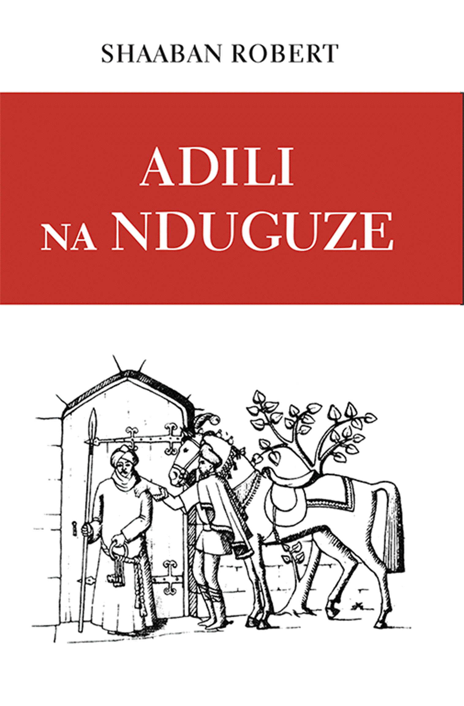 Adili na Nduguze by Shaaban Robert | Goodreads