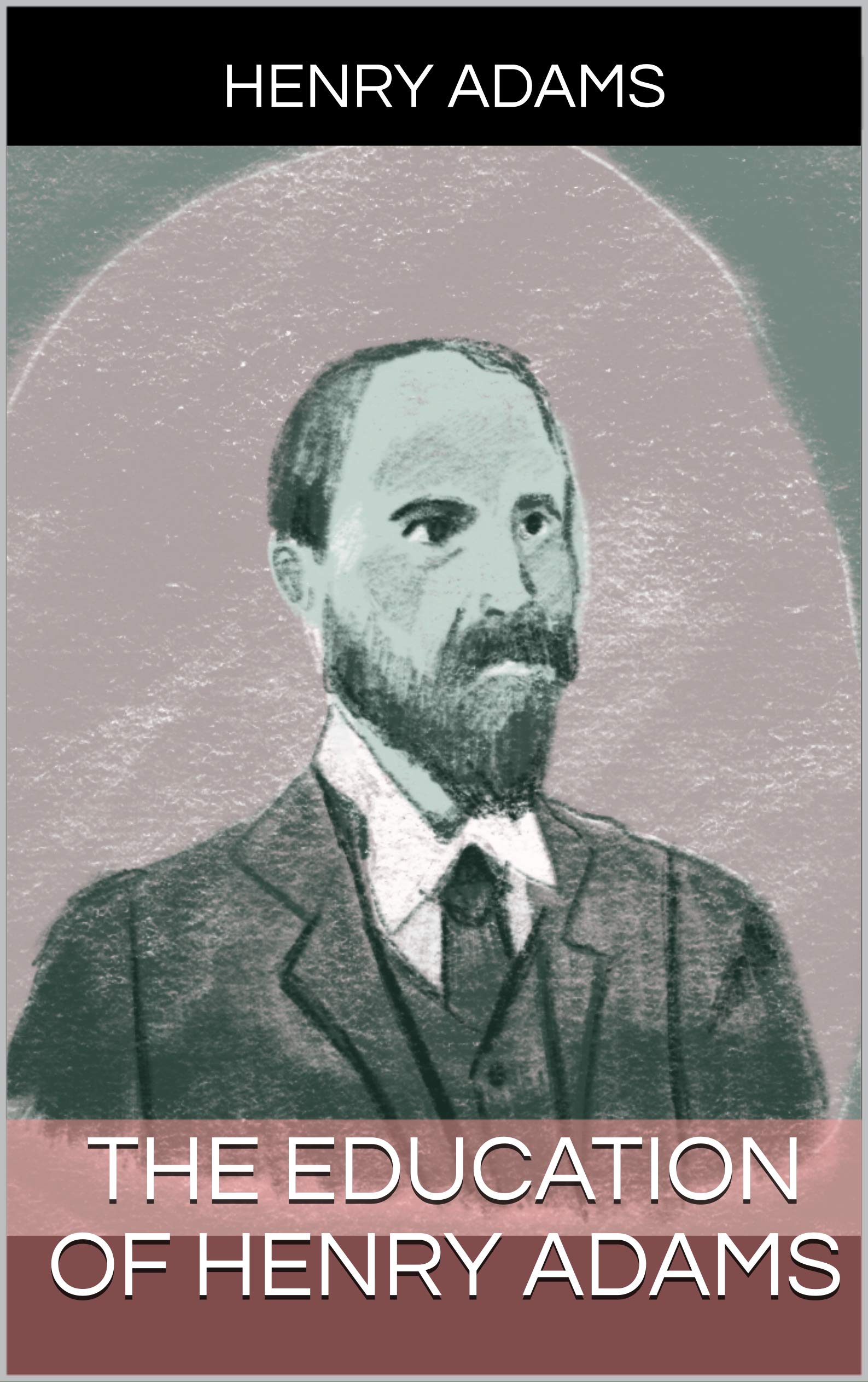 The Education of Henry Adams by Henry Adams | Goodreads