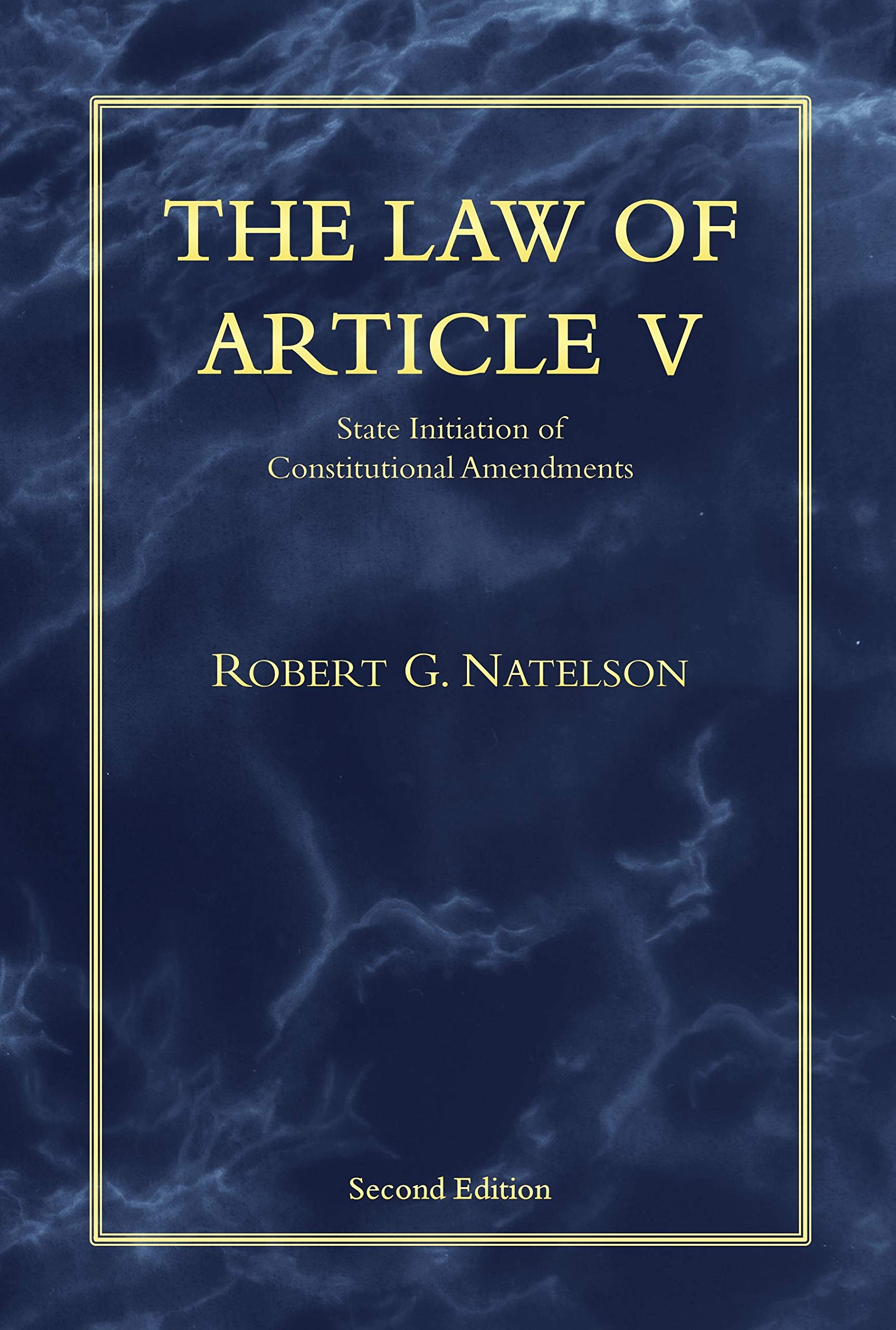 The Law of Article V: State Initiation of Constitutional Amendments by ...