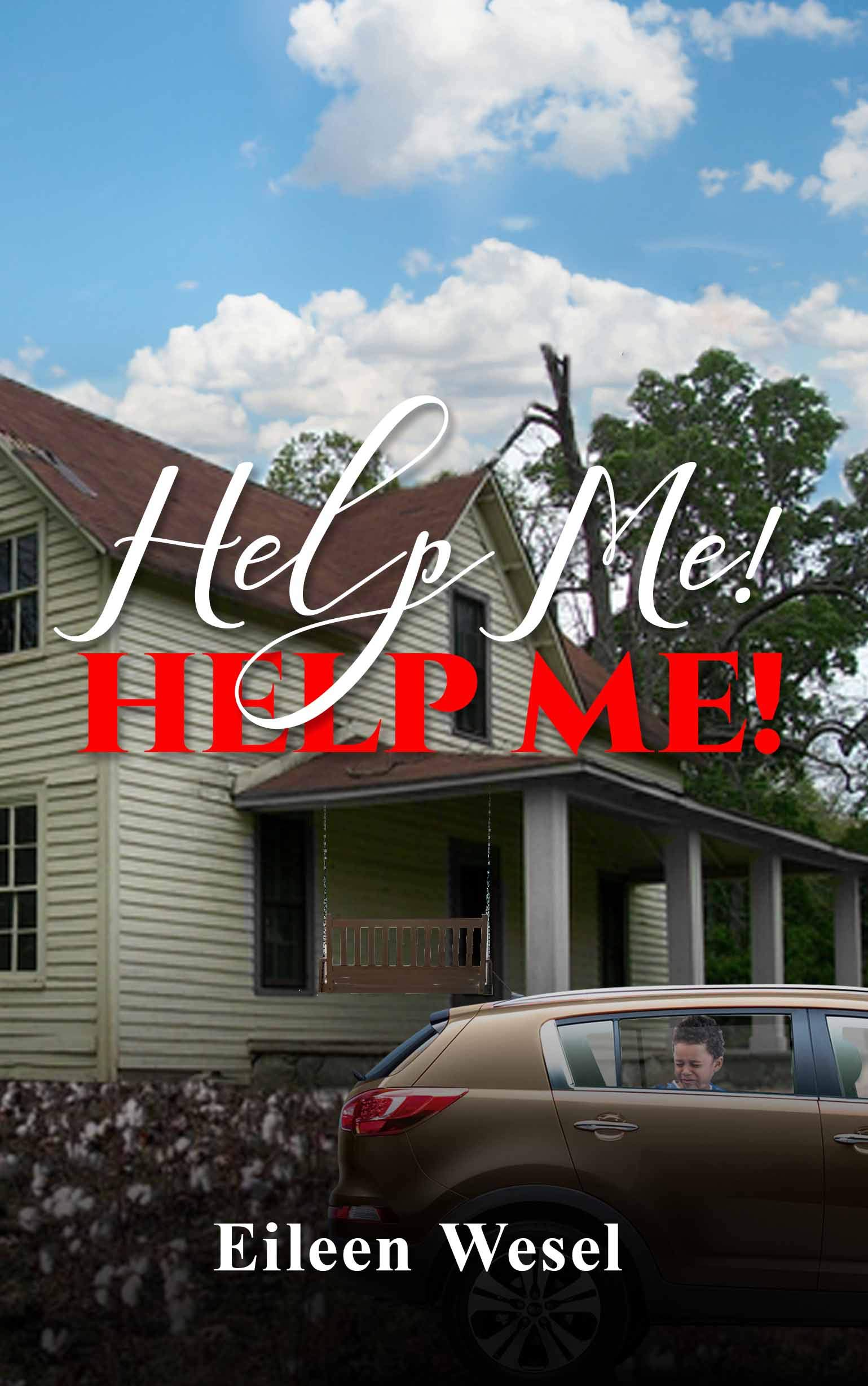 Help Me! Help Me! by Eileen Wesel | Goodreads
