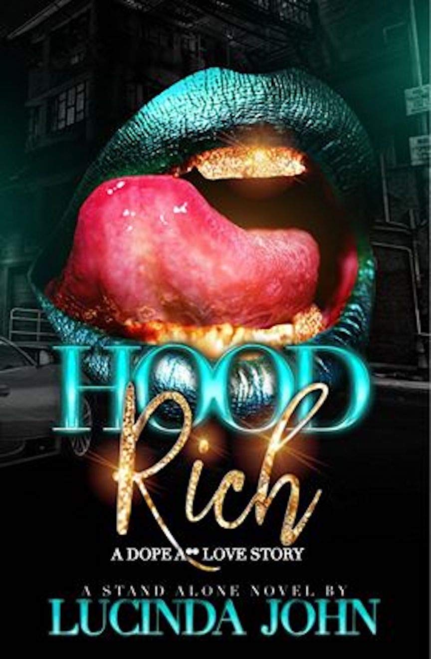 Hood Rich by Lucinda John | Goodreads