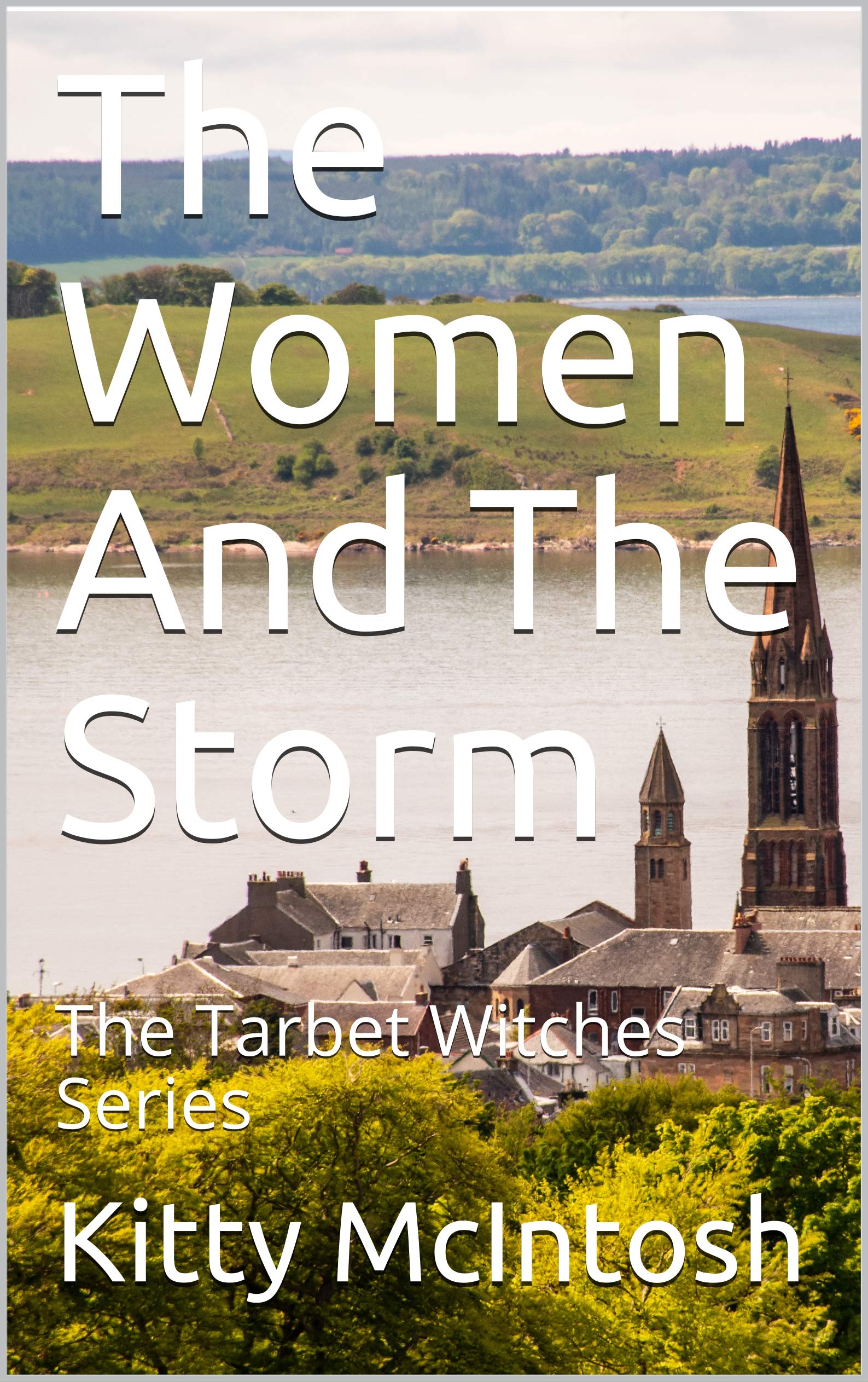 The Women And The Storm by Kitty McIntosh | Goodreads