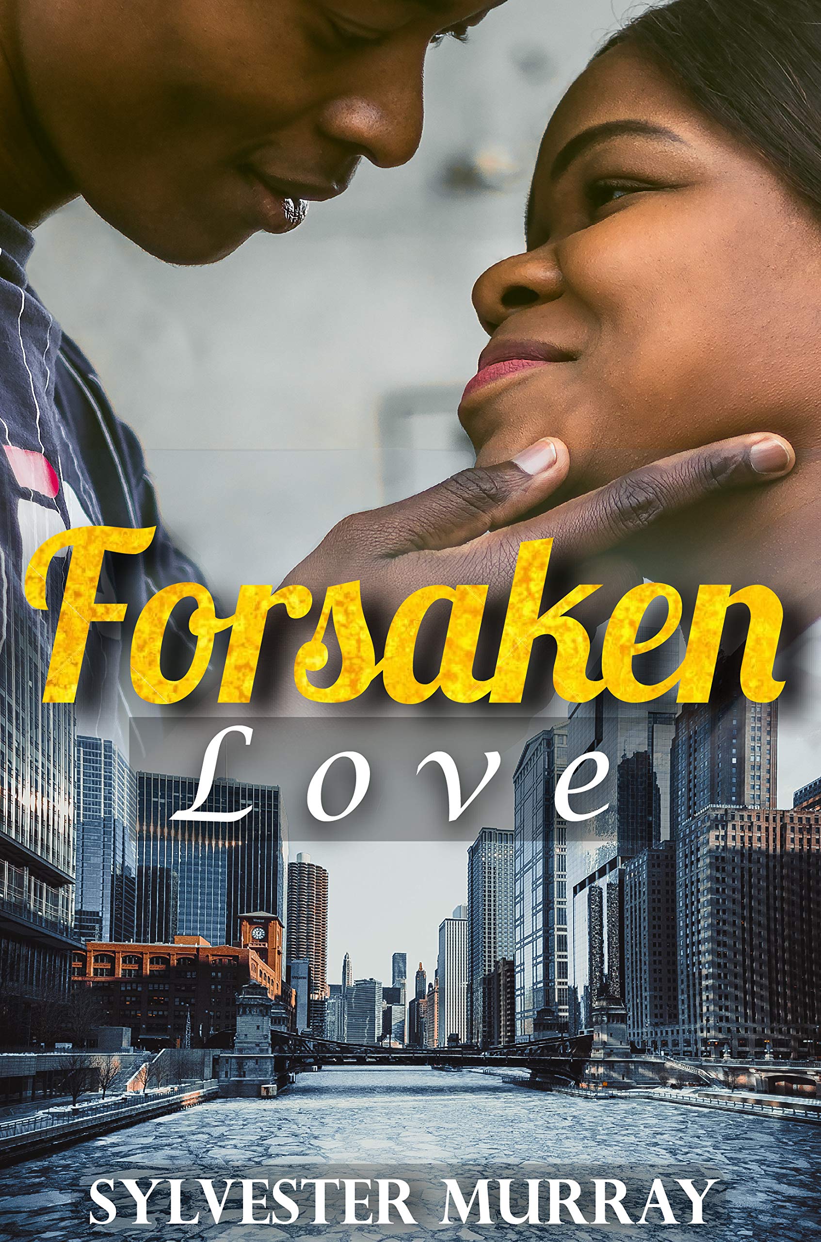 Forsaken Love by Sylvester Murray | Goodreads