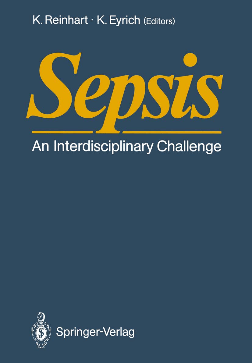Sepsis: An Interdisciplinary Challenge by K. Reinhart | Goodreads