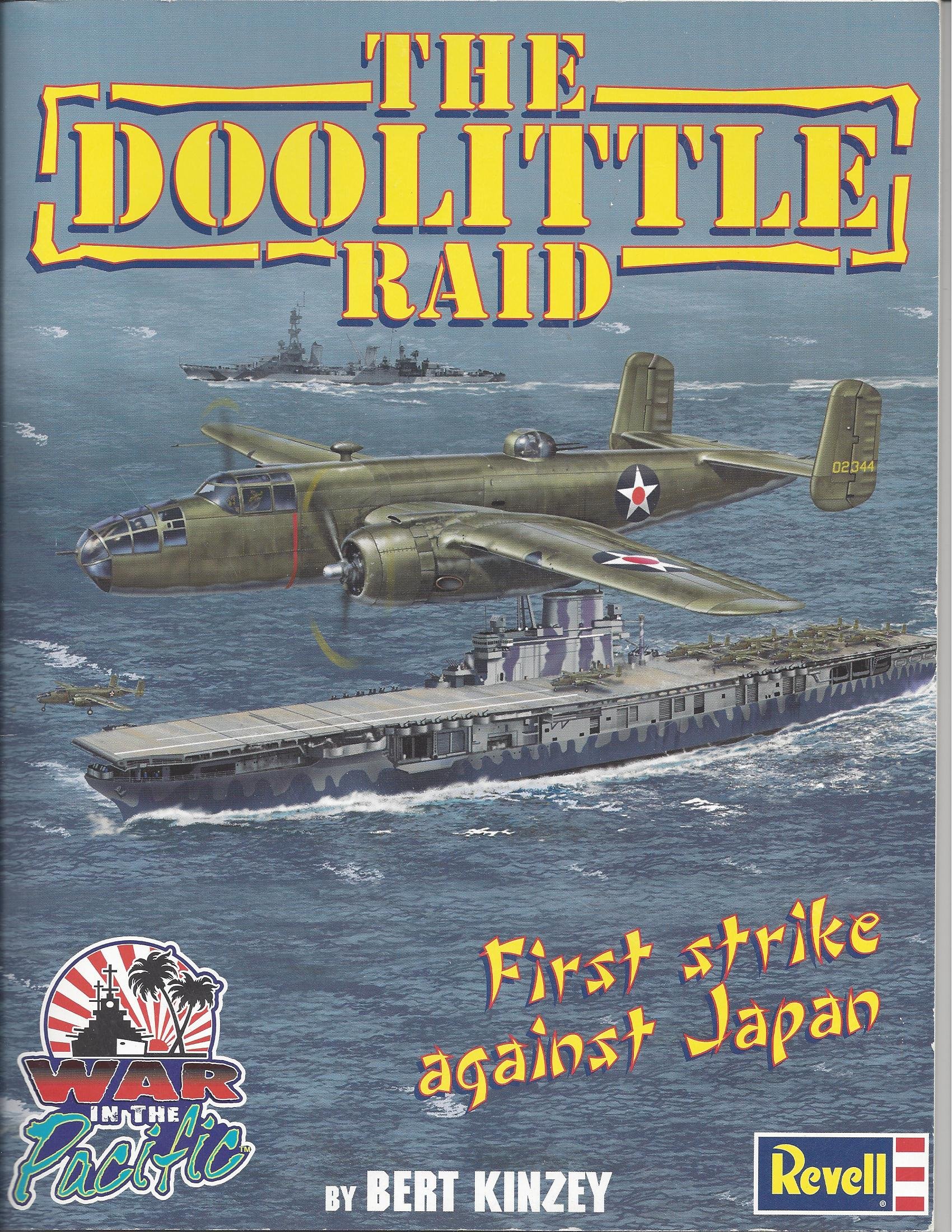 The Doolittle Raid-First Strike Against Japan by Bert Kinzey | Goodreads
