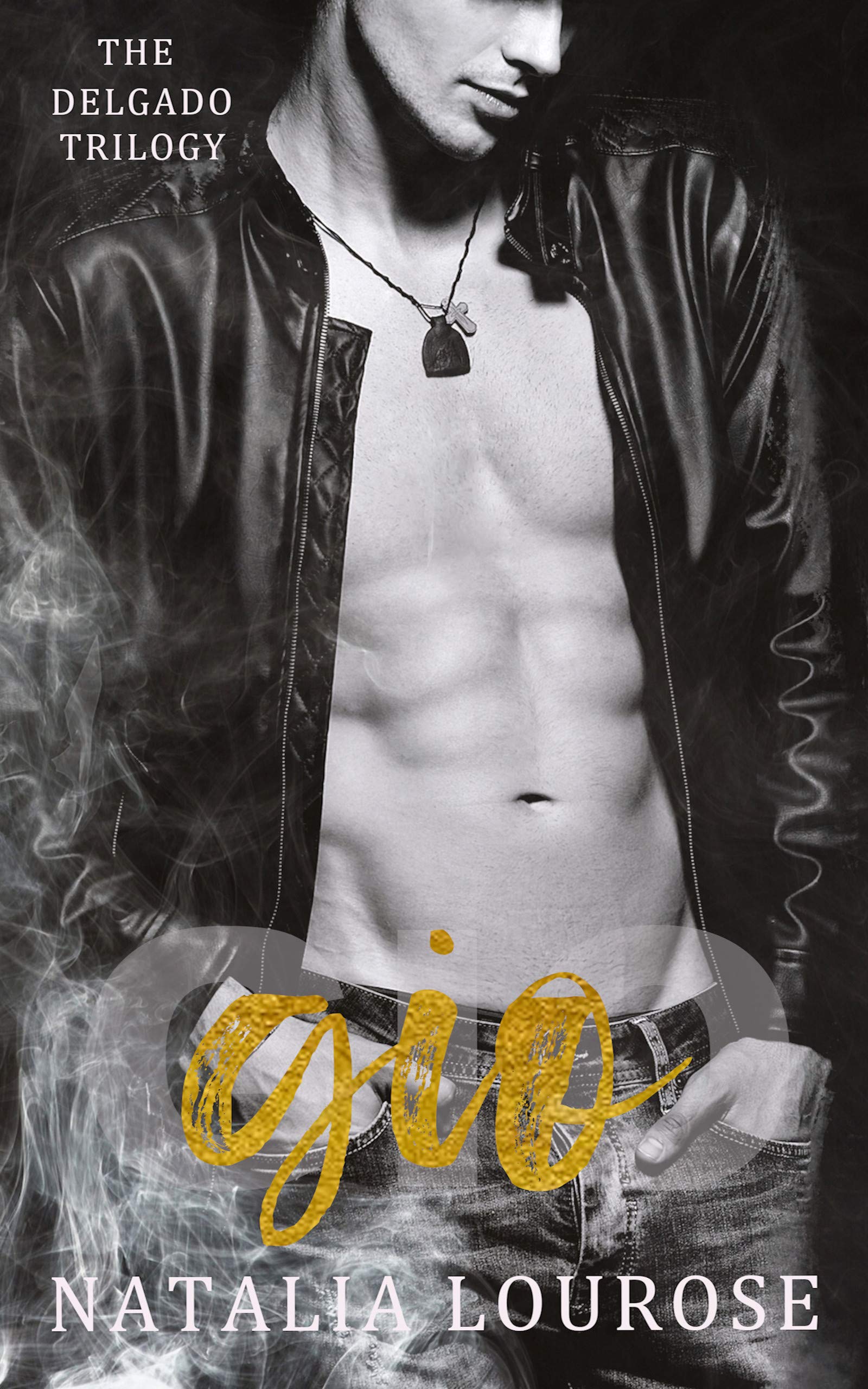 Gio (The DelGado Trilogy, #1) by Natalia Lourose | Goodreads