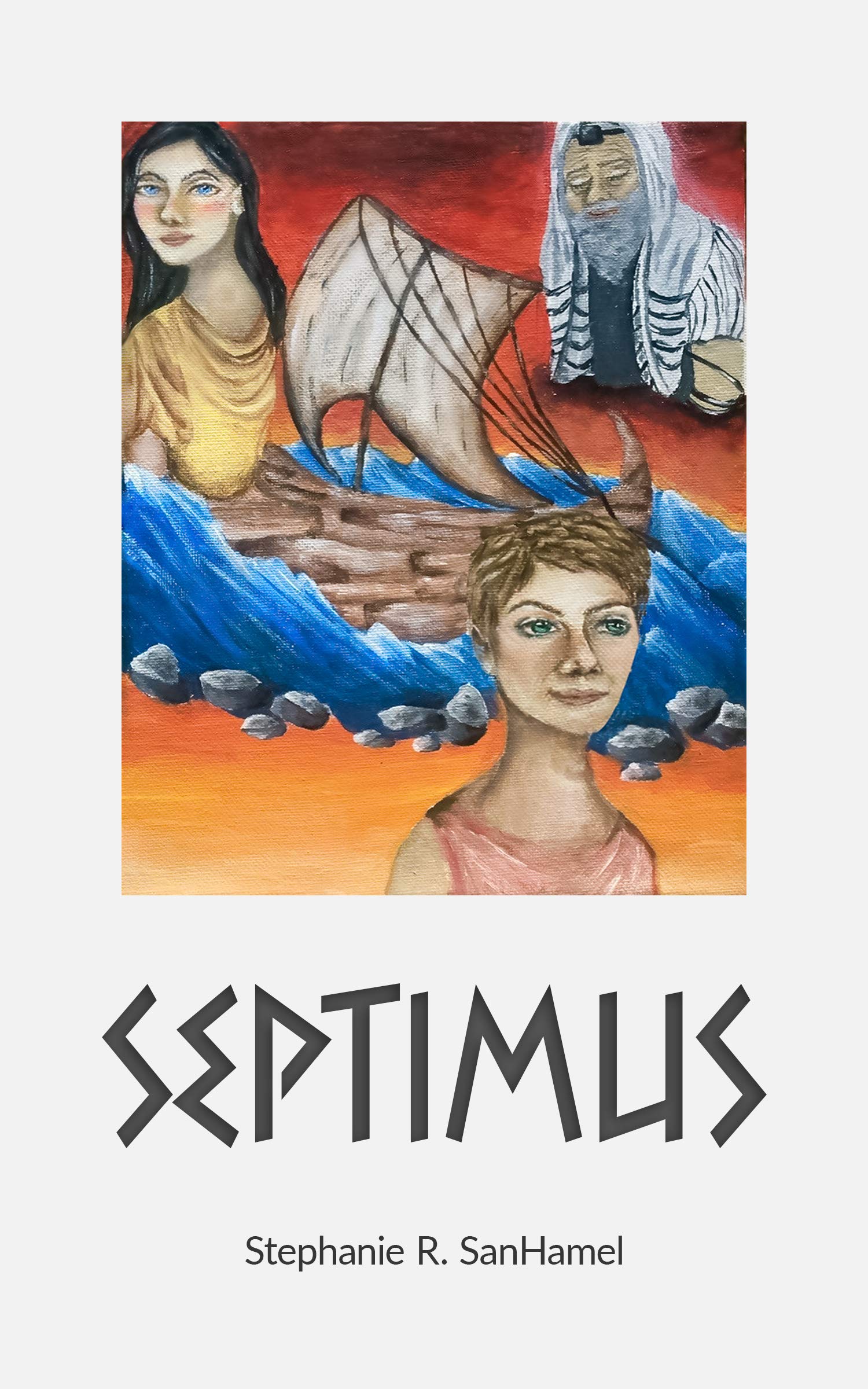 Septimus by Stephanie R. SanHamel | Goodreads