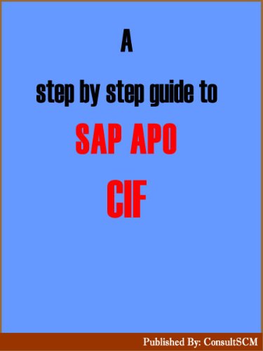 A Step by Step guide to SAP APO CIF by ConsultSCM | Goodreads