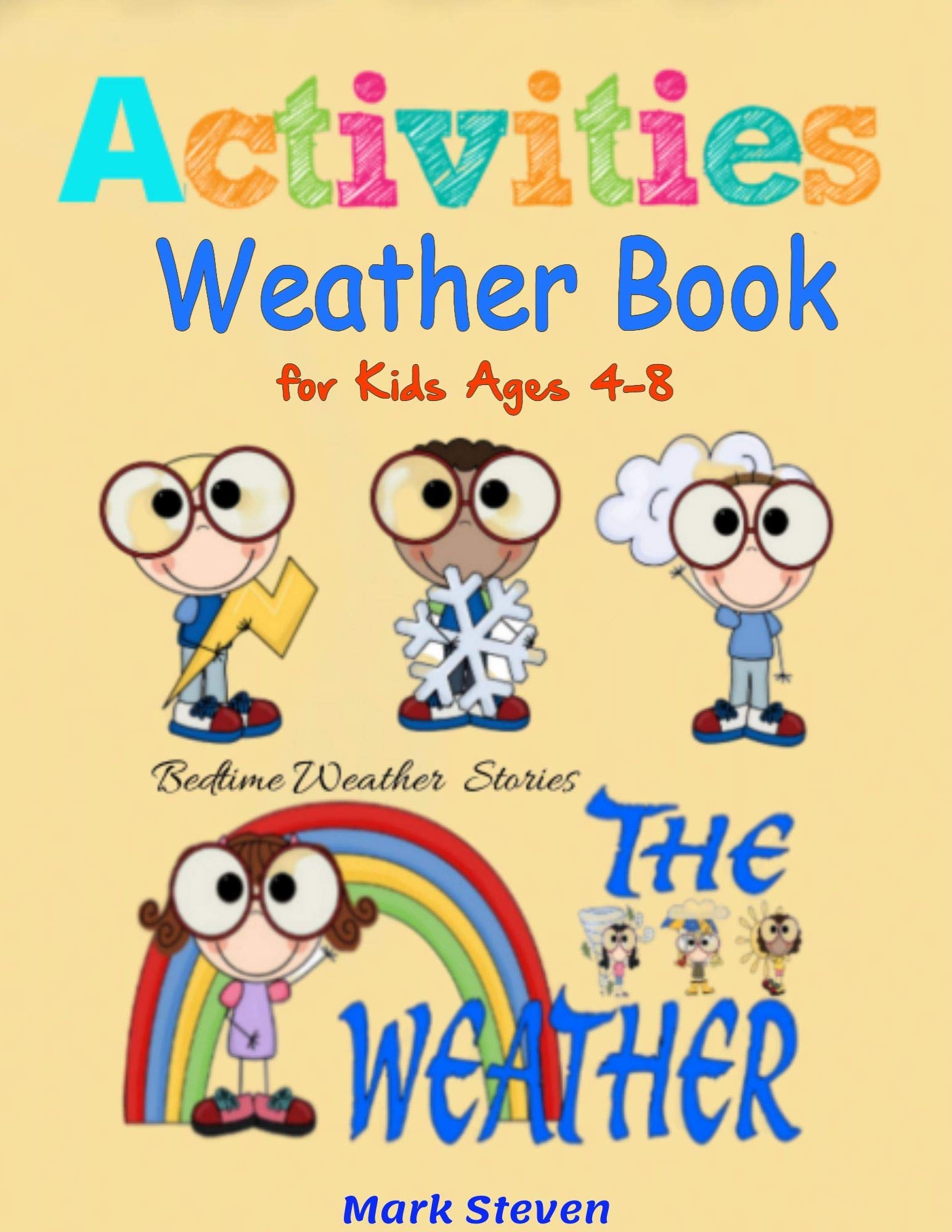 Activities Weather Book for Kids Ages 4-8: All About Weather, Four ...