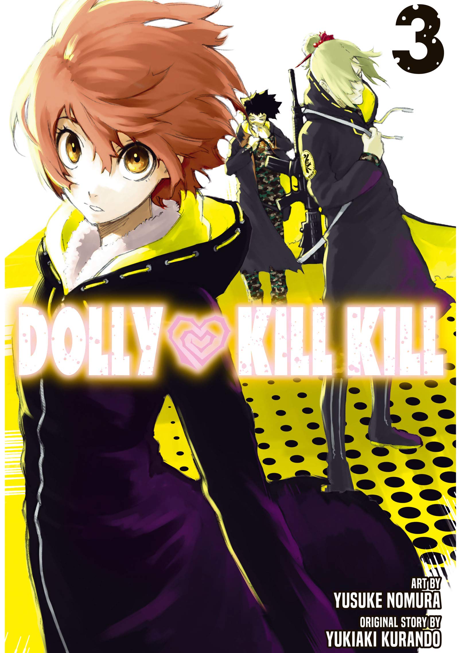 Dolly Kill Kill, Vol. 3 by Yukiaki Kurando | Goodreads