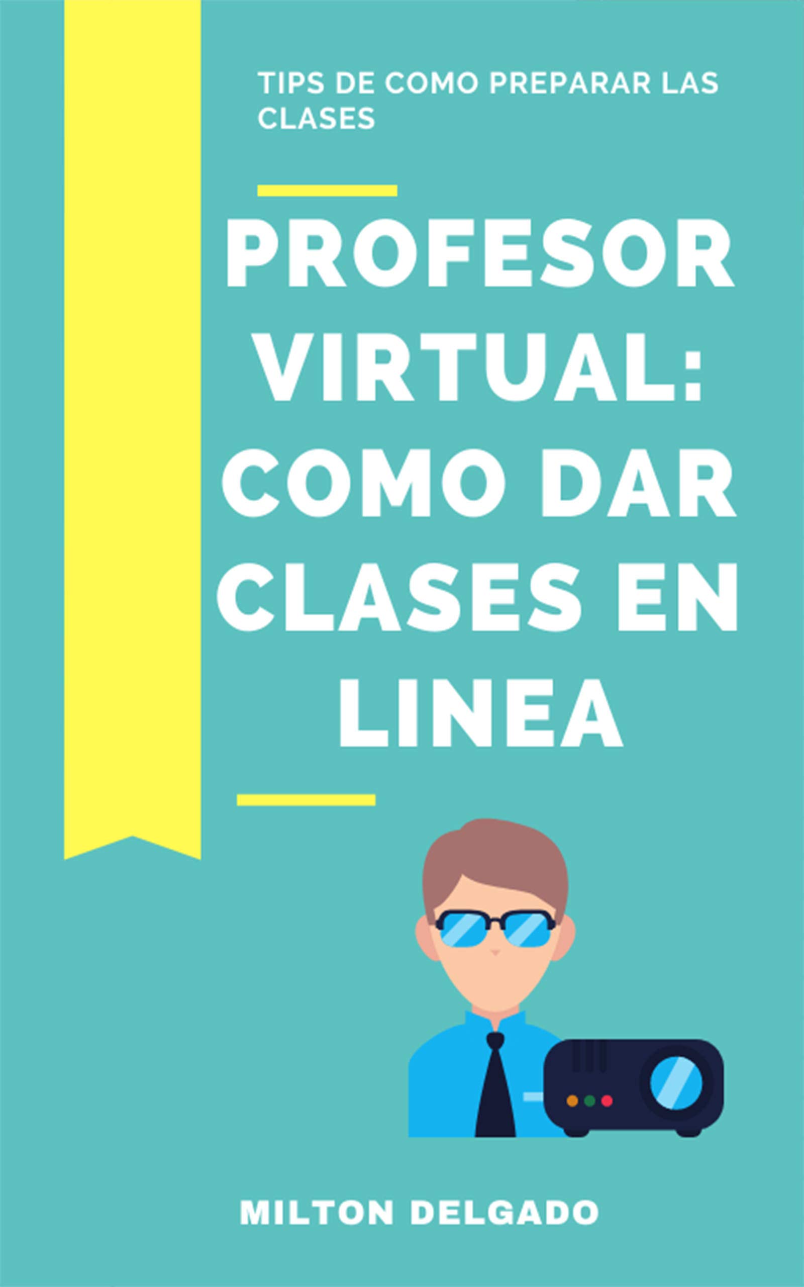 PROFESOR VIRTUAL: COMO DAR CLASES EN LINEA: EDUCACION A DISTANCIA UNA ...