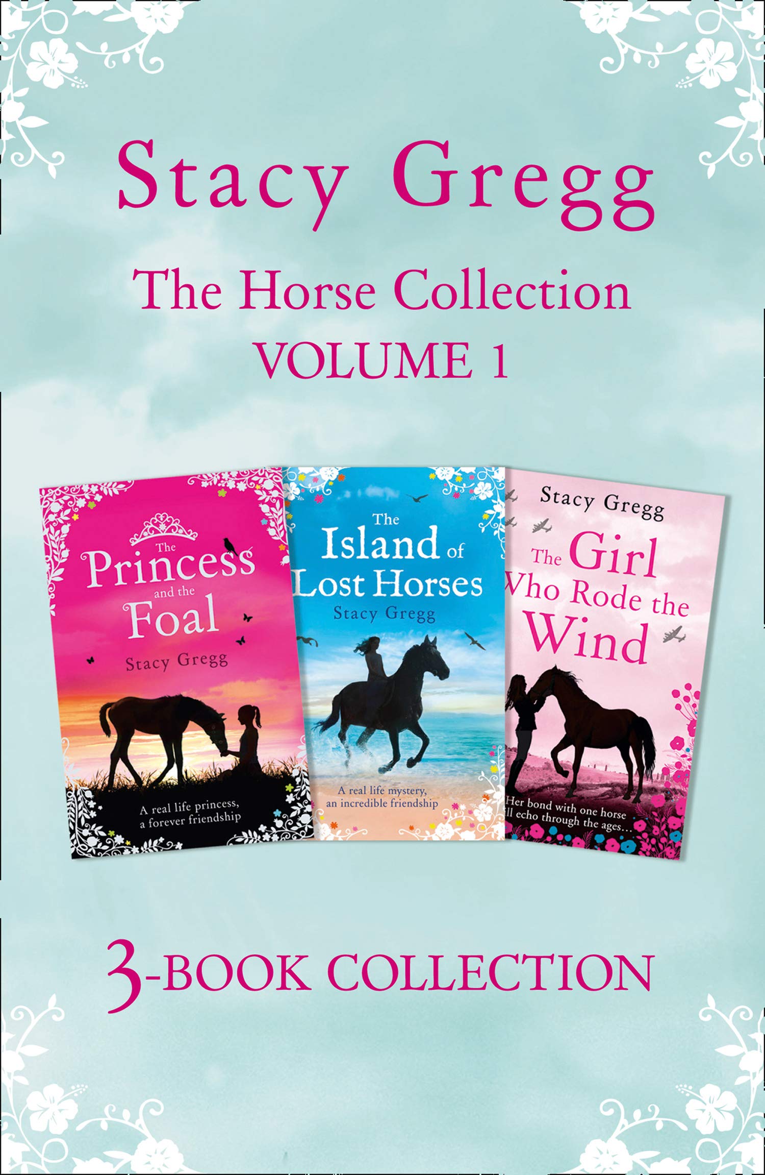 The Stacy Gregg 3-book Horse Collection: Volume 1: The Princess and the ...