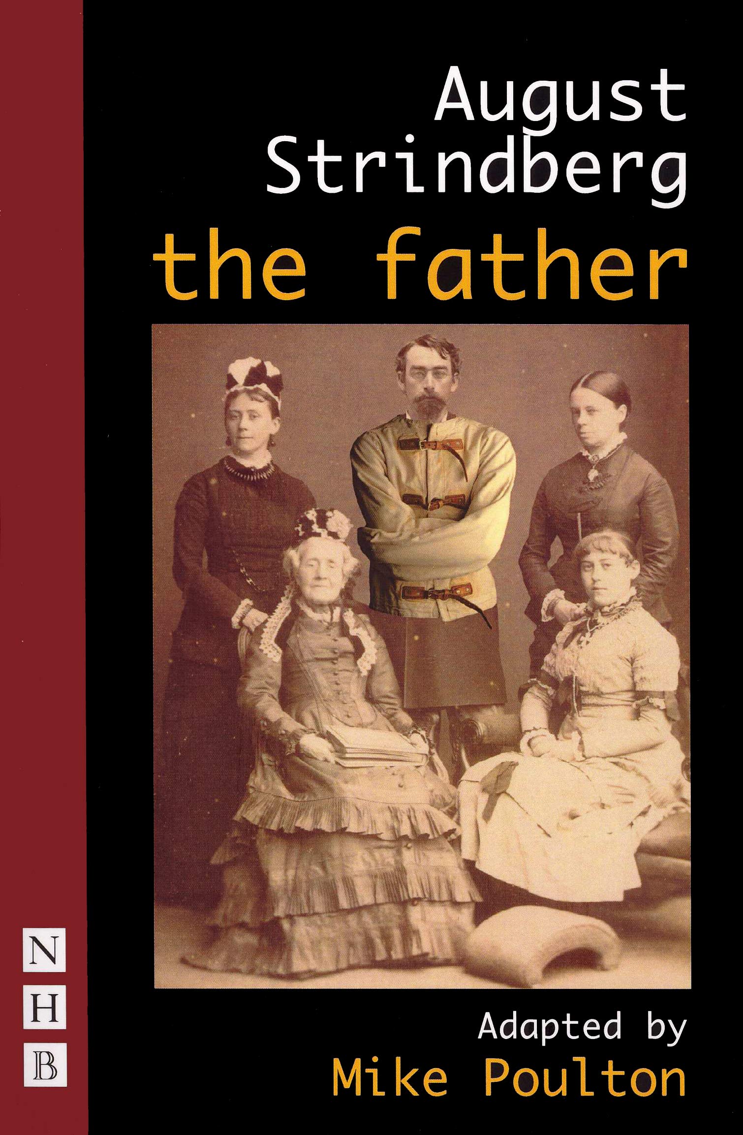 The Father (NHB Classic Plays) by August Strindberg | Goodreads