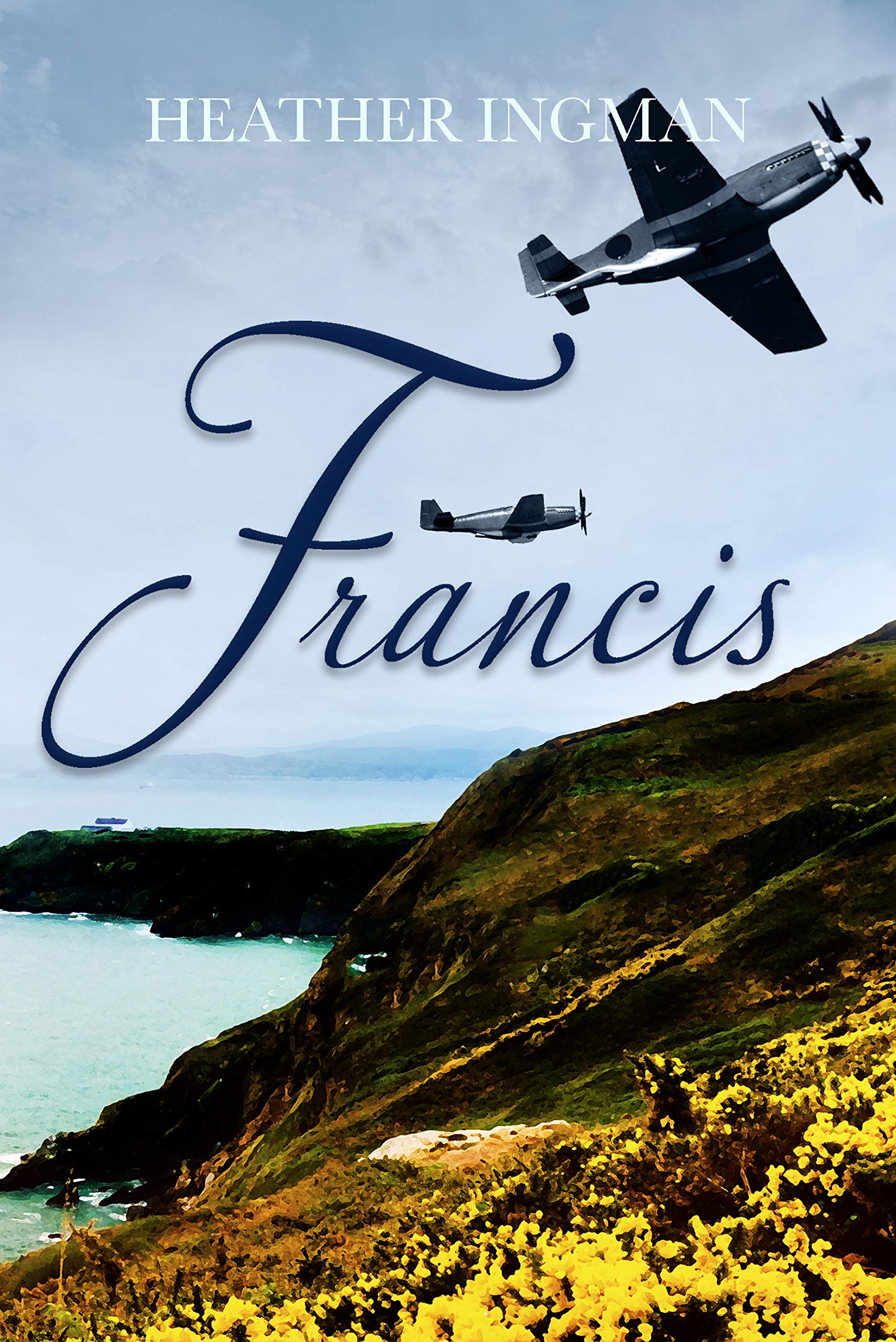 Francis (Ireland at War Book 3) by Heather Ingman | Goodreads