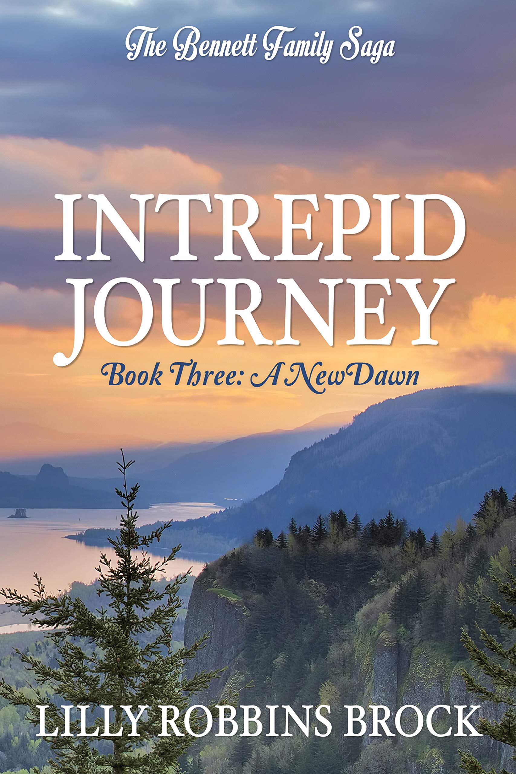 Intrepid Journey : Book Three: A New Dawn (INTREPID JOURNEY by Lilly ...