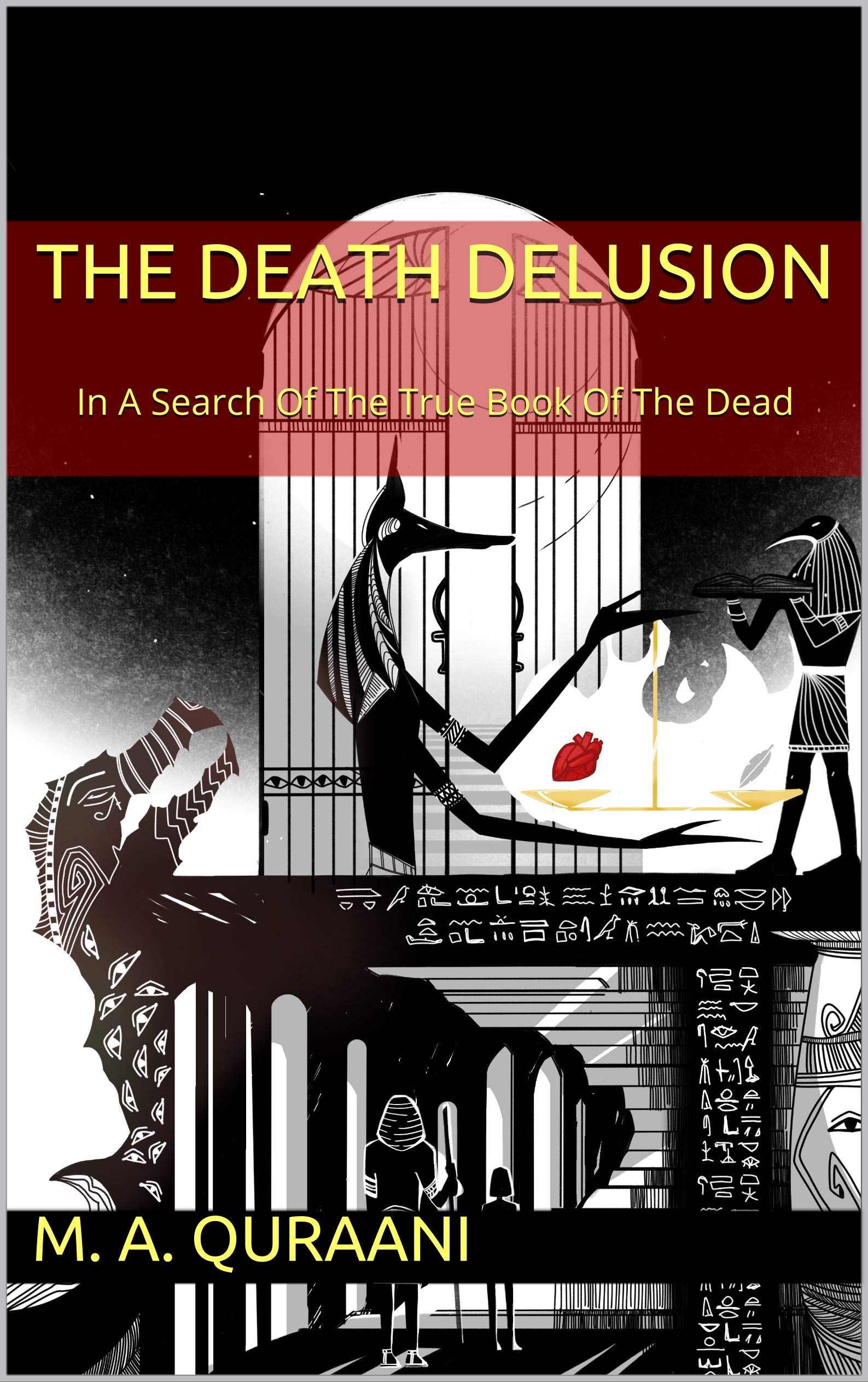 The Death Delusion: In A Search Of The True Book Of The Dead by M.A ...