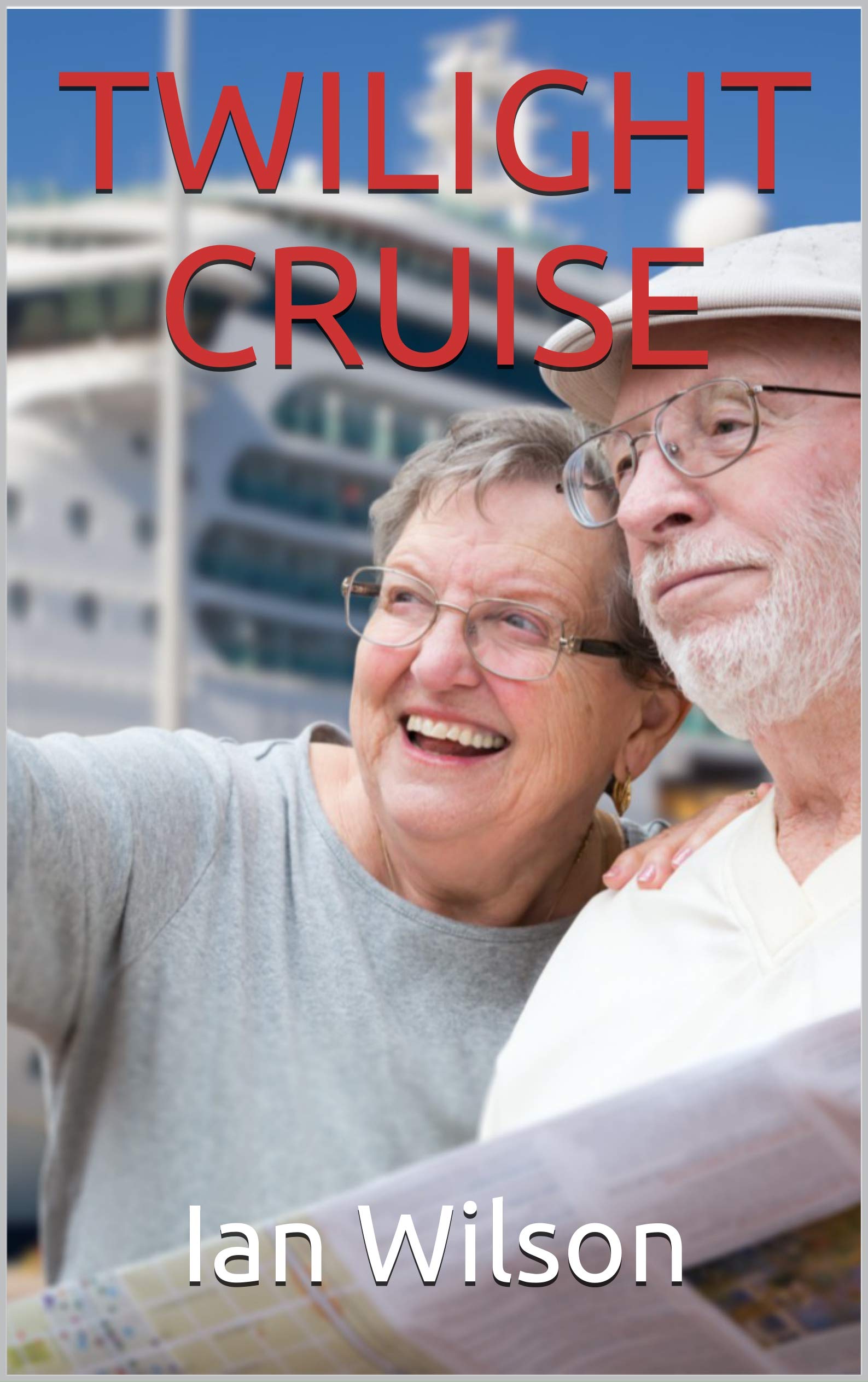 Twilight Cruise by Ian Wilson | Goodreads