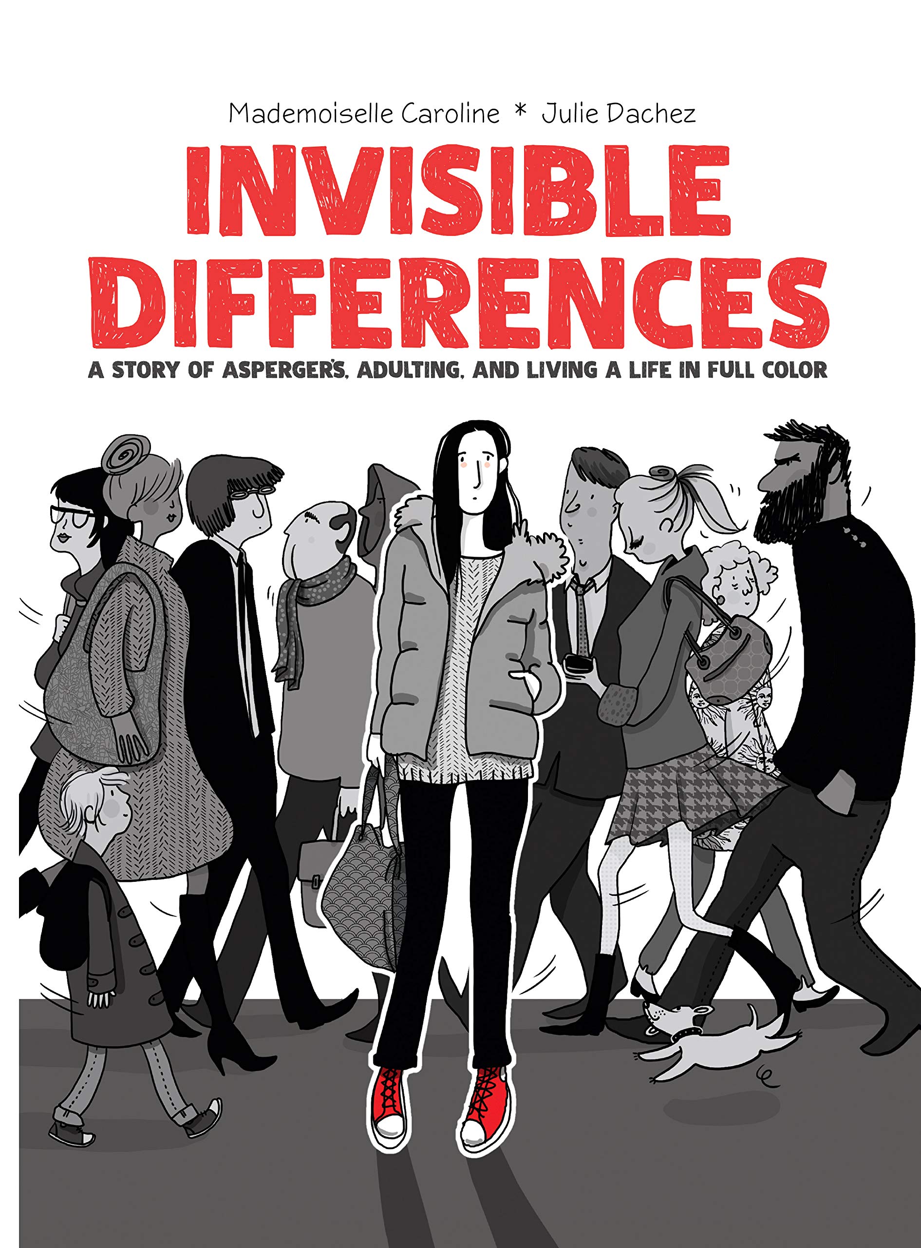 Invisible Differences: A Story of Asperger's, Adulting, and Living a ...