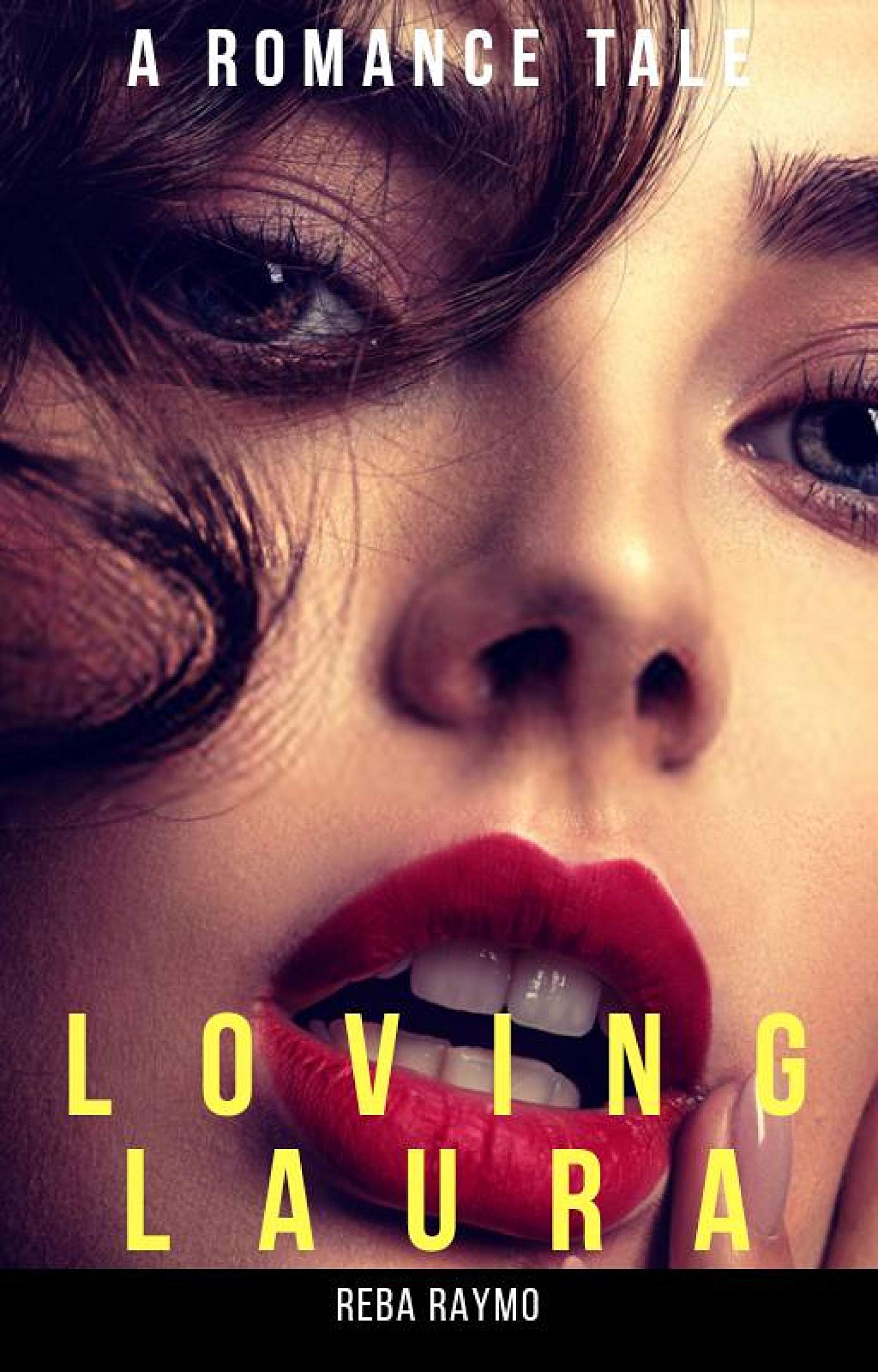 LOVING LAURA: A Romance Novel PART II by Reba Raymo | Goodreads