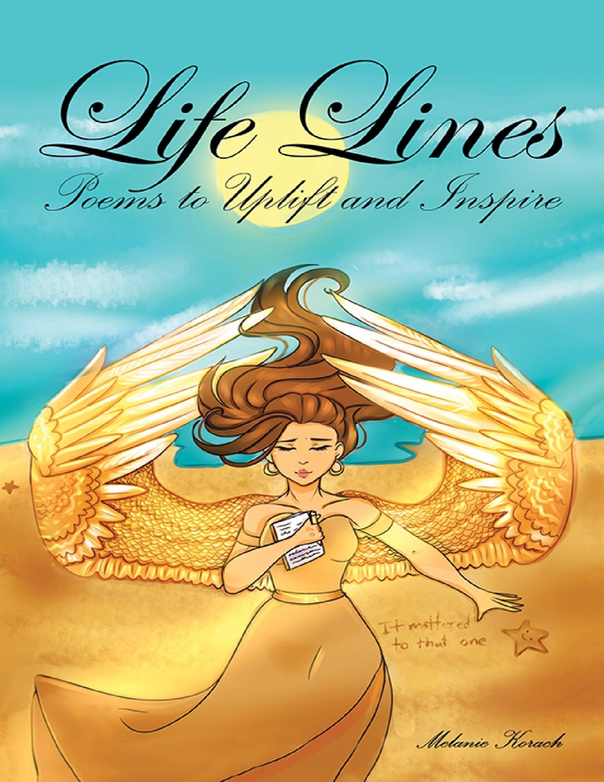 Life Lines: Poems to Uplift and Inspire by Melanie Korach | Goodreads